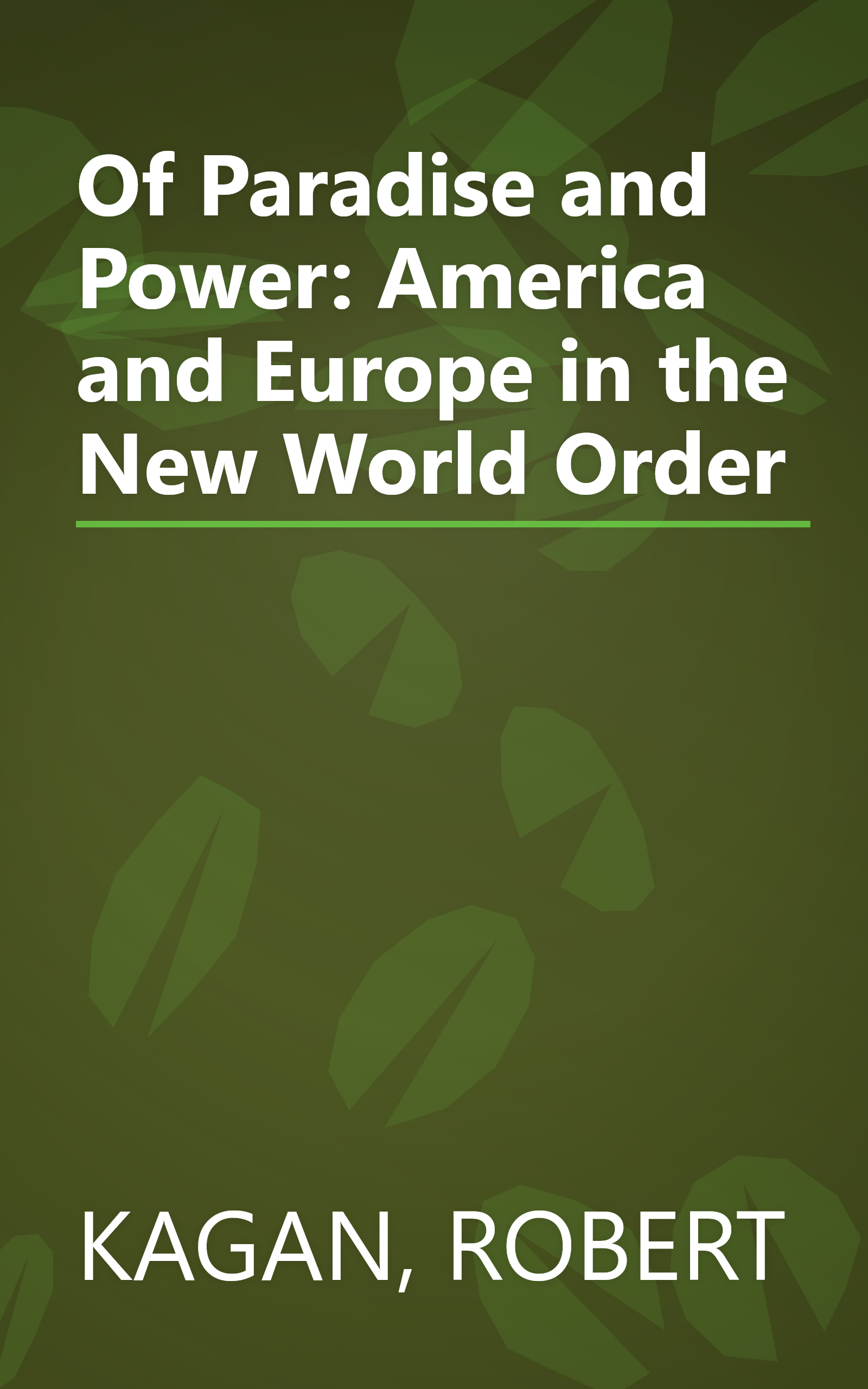 Of Paradise and Power: America and Europe in the New World Order book cover