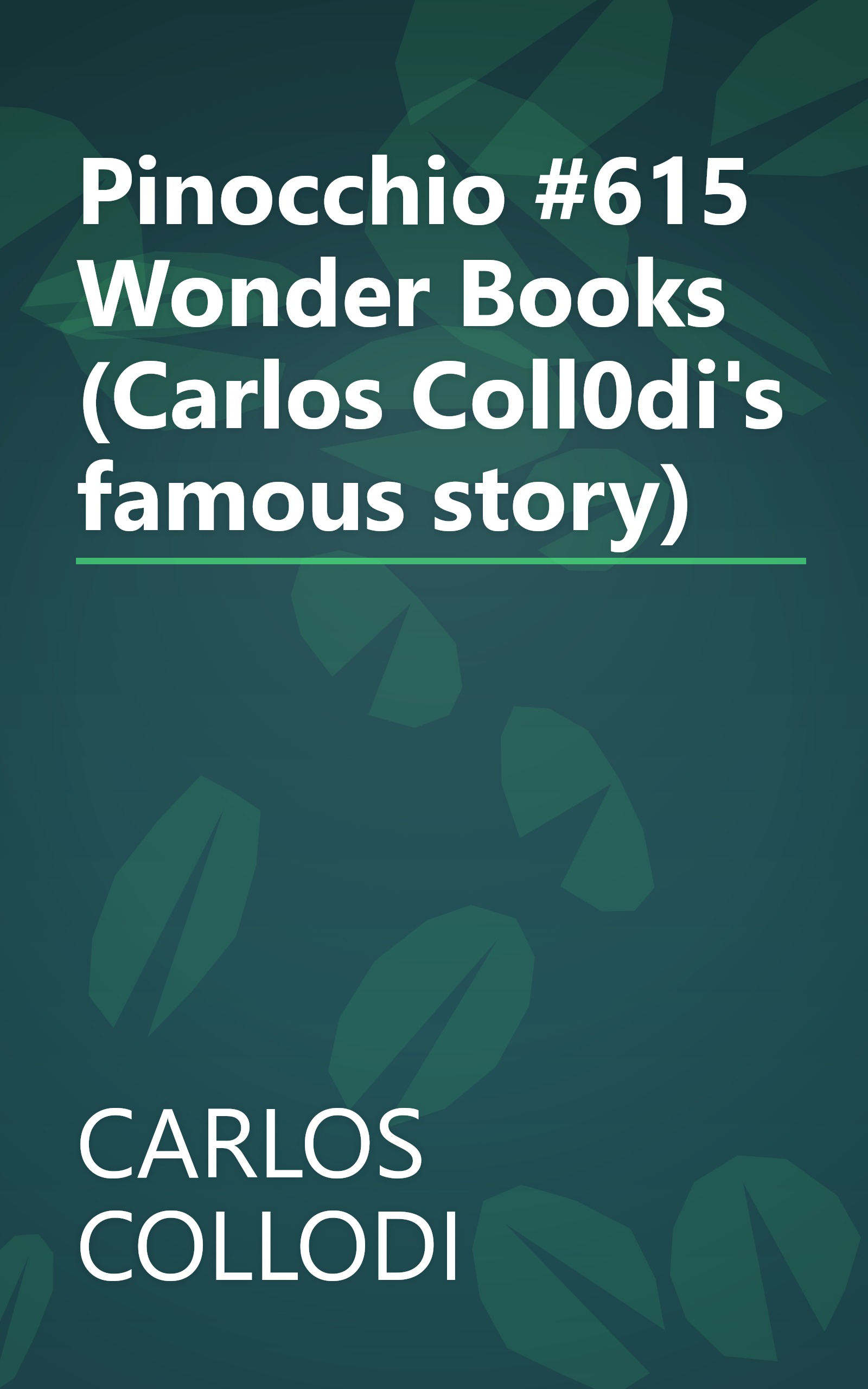 Pinocchio #615 Wonder Books (Carlos Coll0di's famous story) book cover