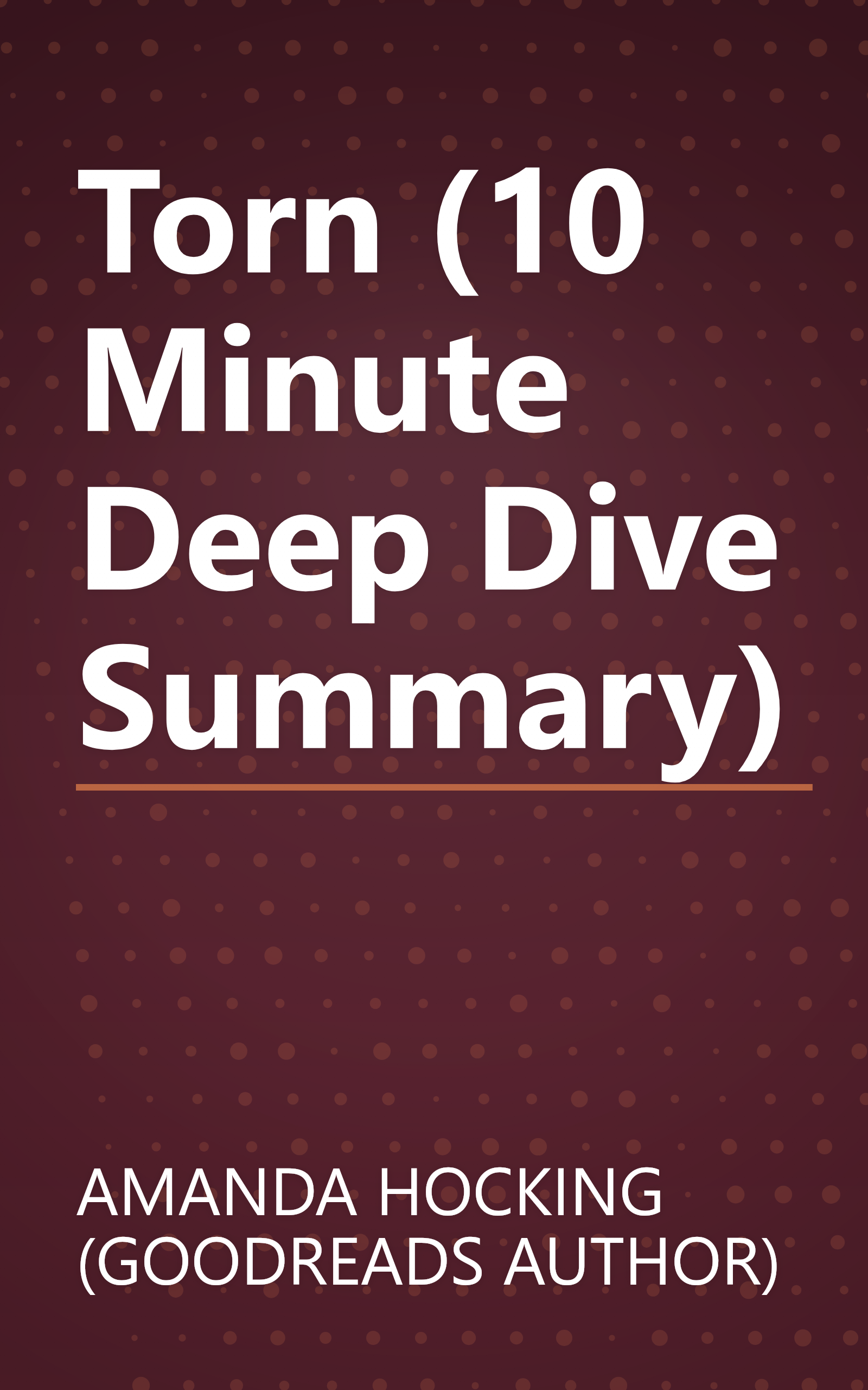 Torn (10 Minute   Deep Dive Summary) book cover