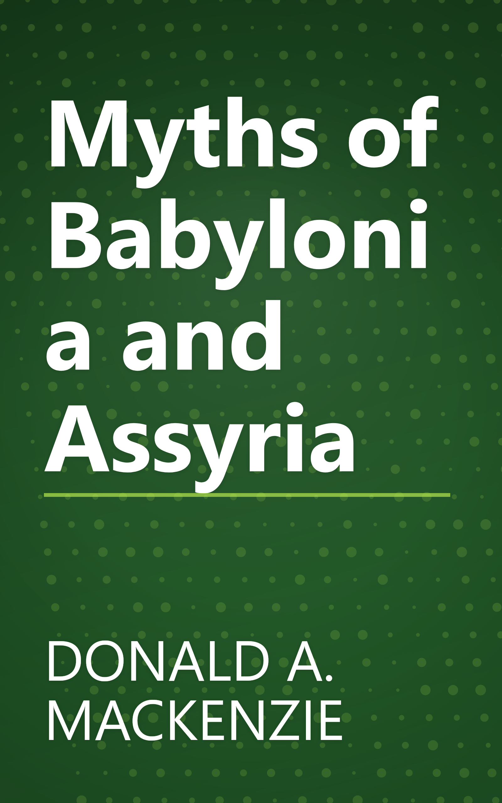 Myths of Babylonia and Assyria book cover