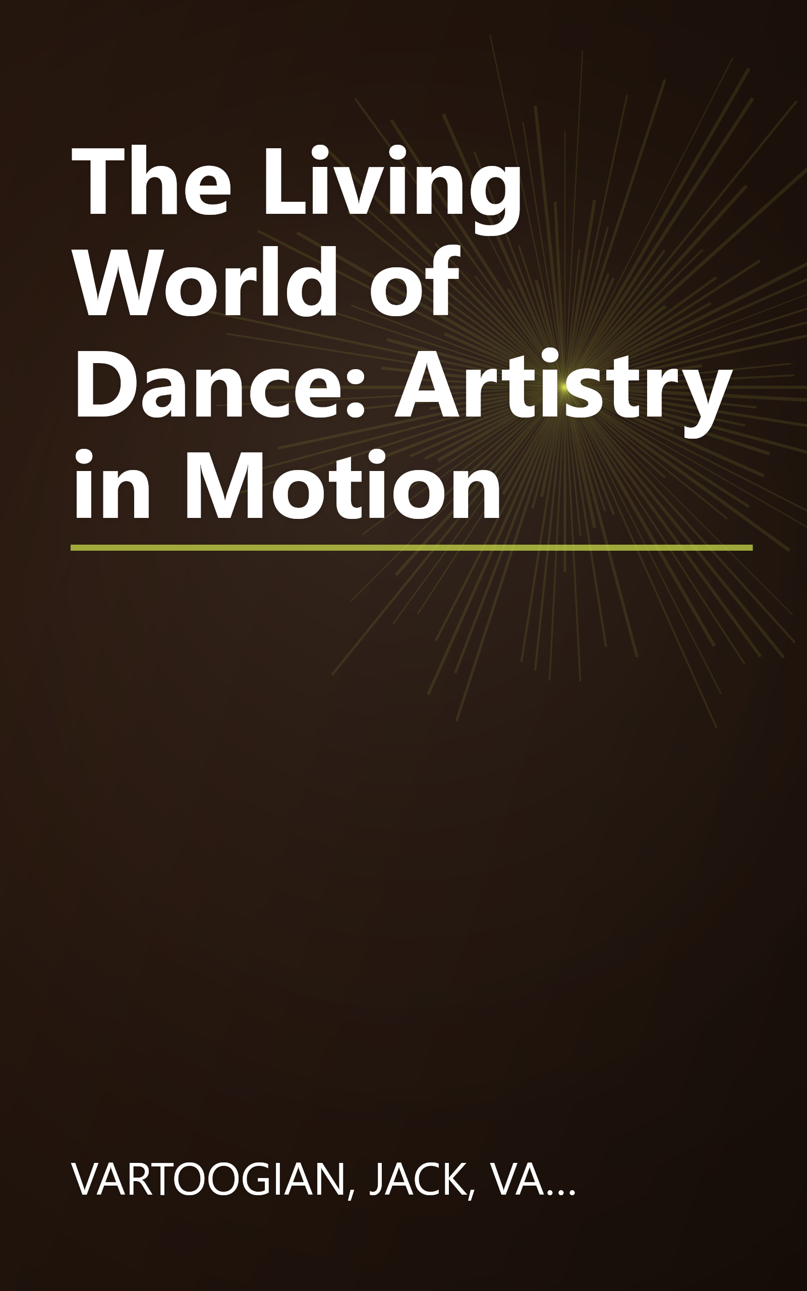 The Living World of Dance: Artistry in Motion book cover