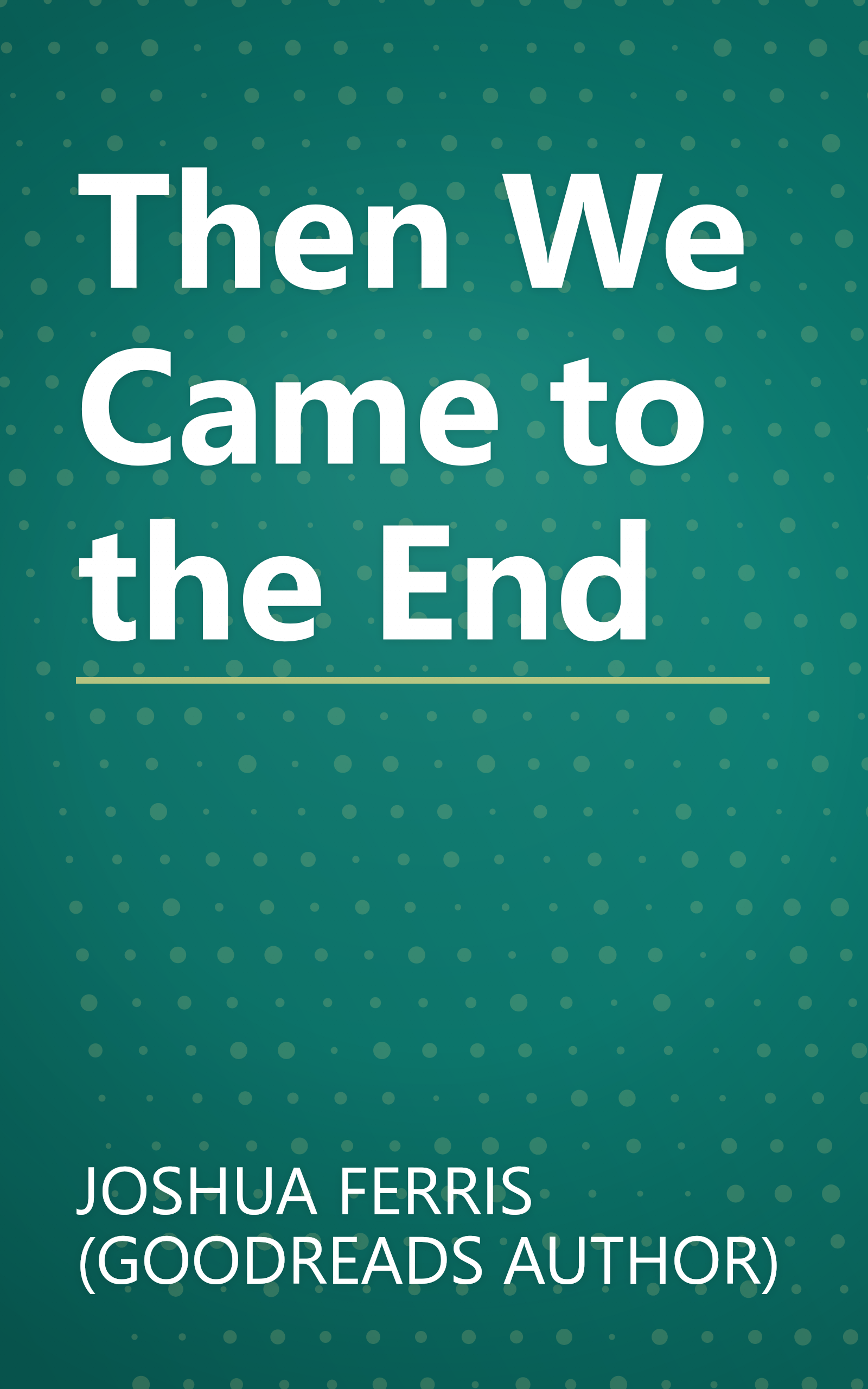 Then We Came to the End book cover