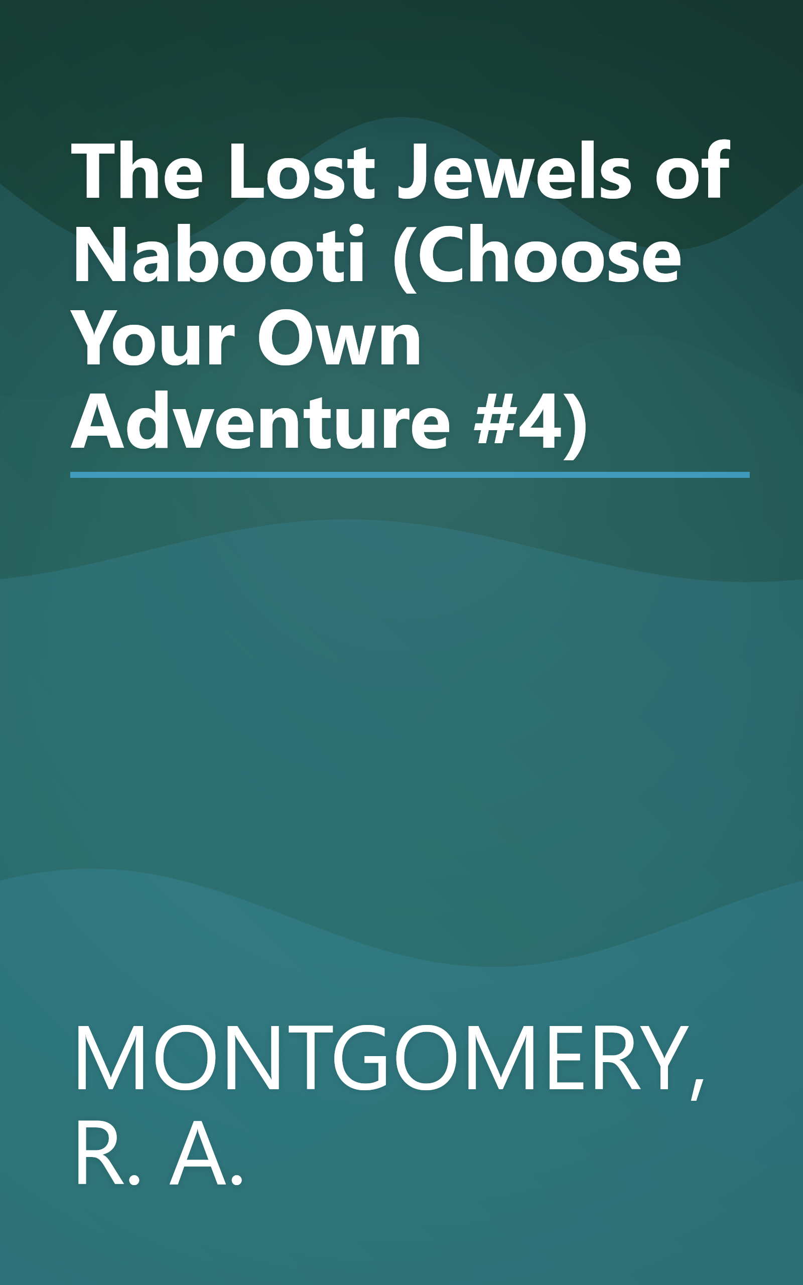 The Lost Jewels of Nabooti (Choose Your Own Adventure #4) book cover