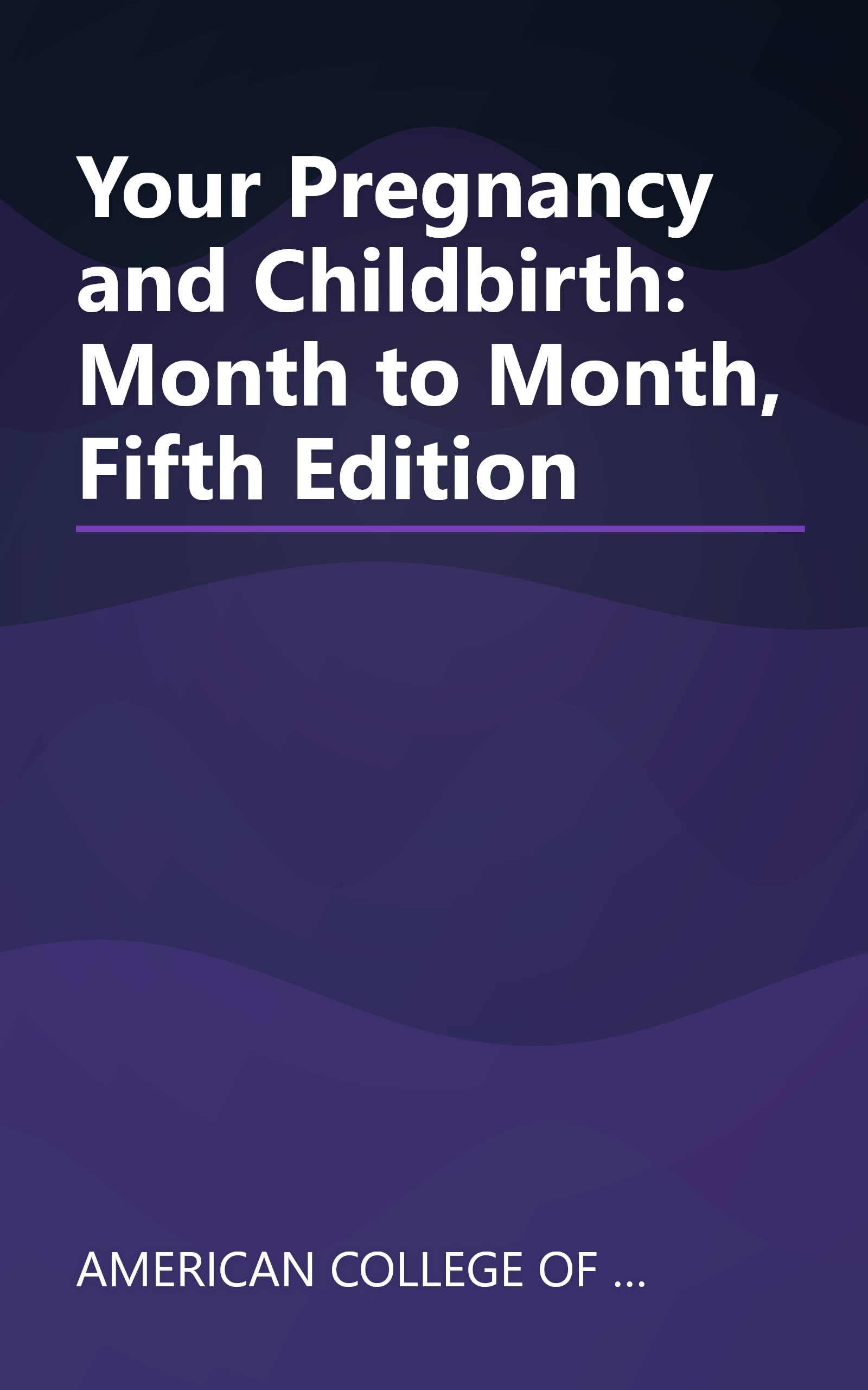 Your Pregnancy and Childbirth: Month to Month, Fifth Edition book cover