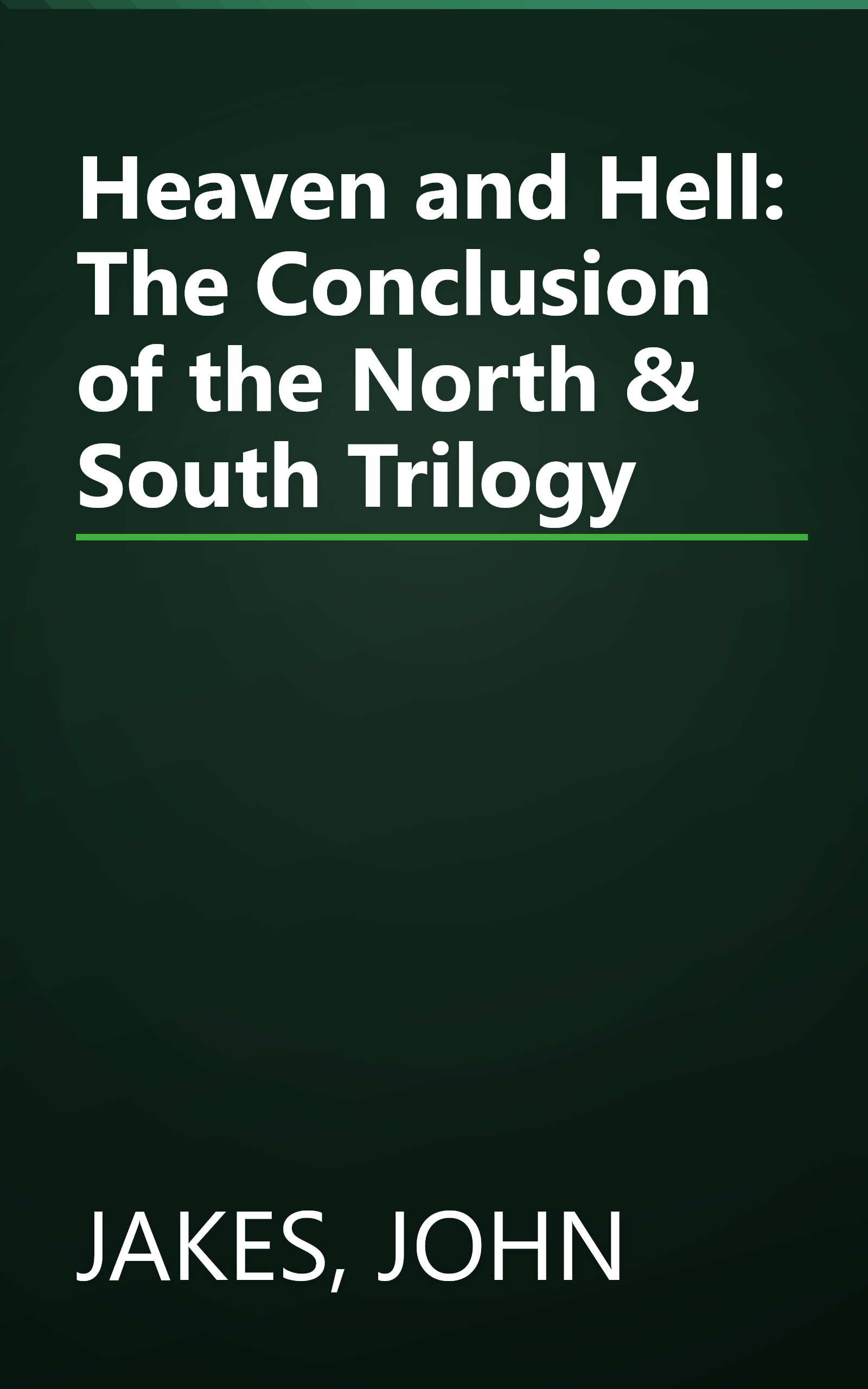 Heaven and Hell: The Conclusion of the North & South Trilogy book cover