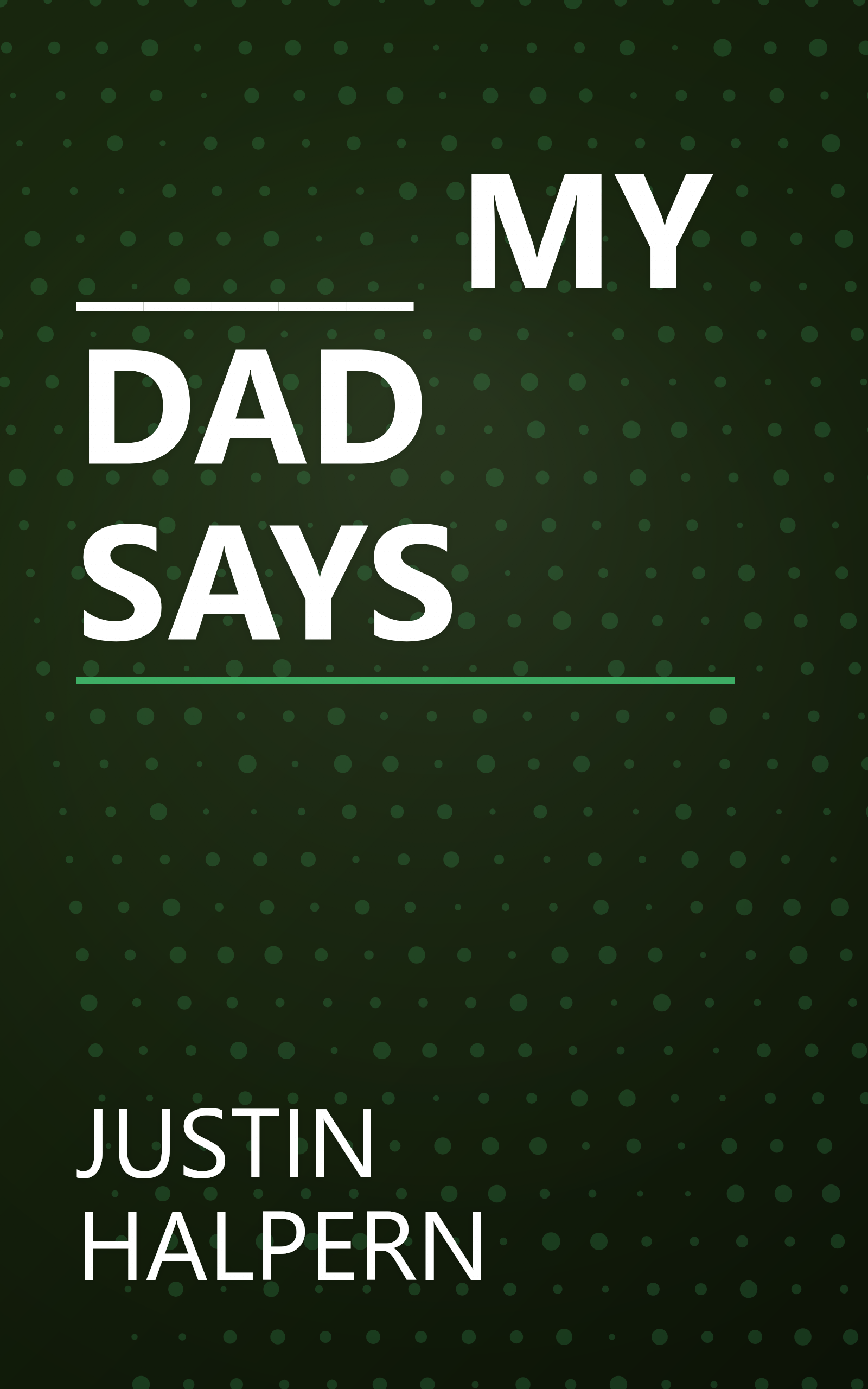 _____ MY DAD SAYS book cover