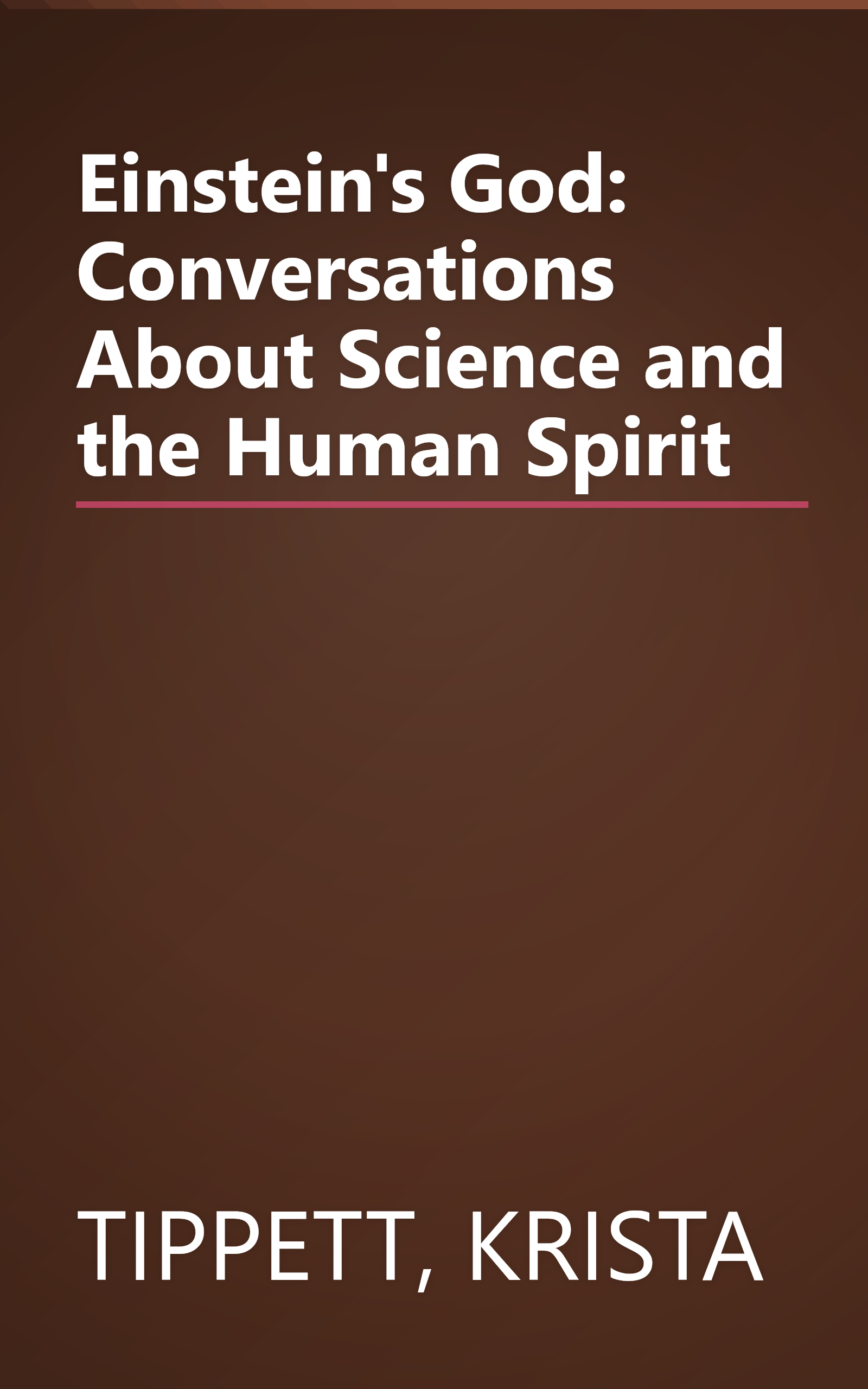 Einstein's God: Conversations About Science and the Human Spirit book cover