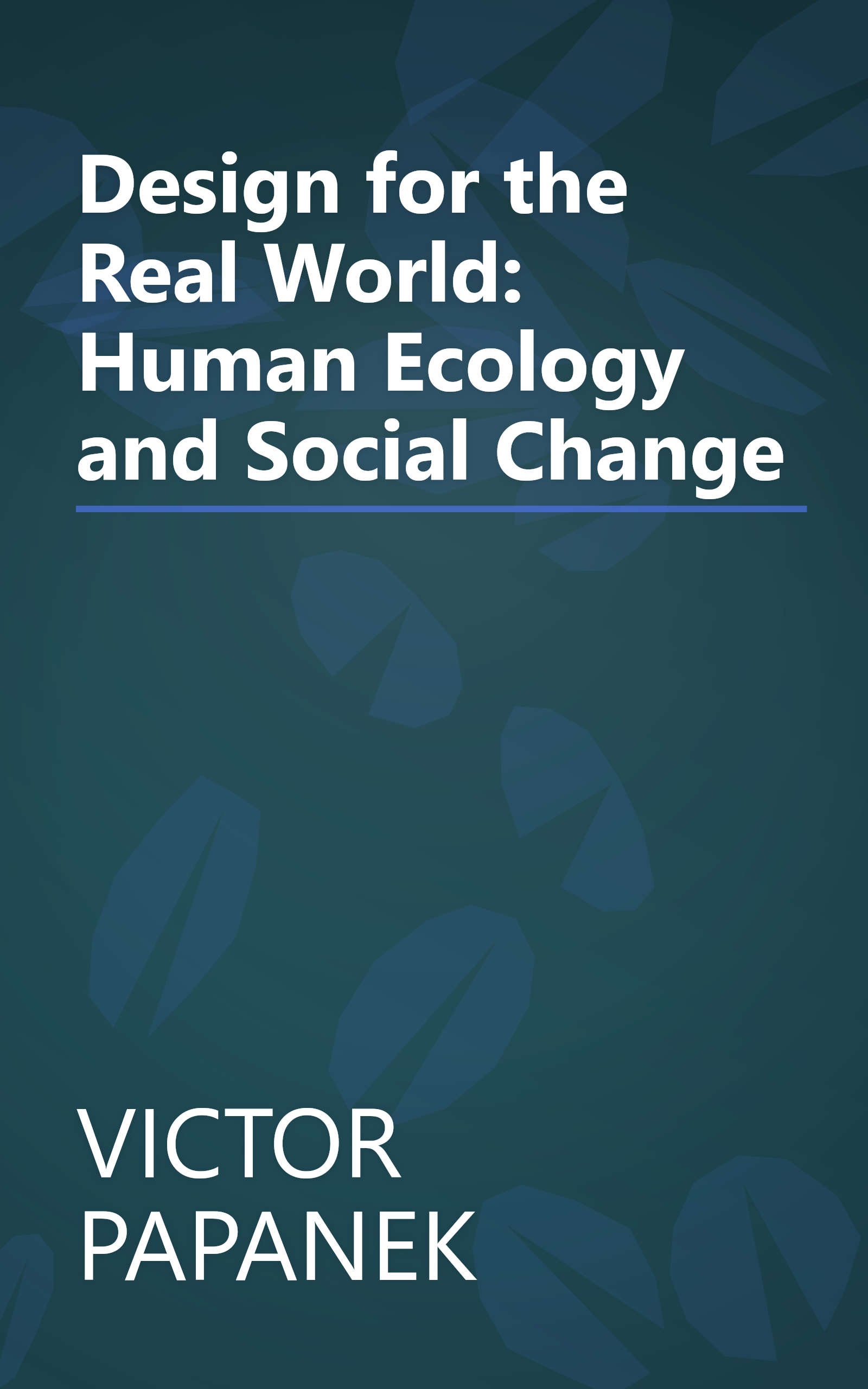 Design for the Real World: Human Ecology and Social Change book cover