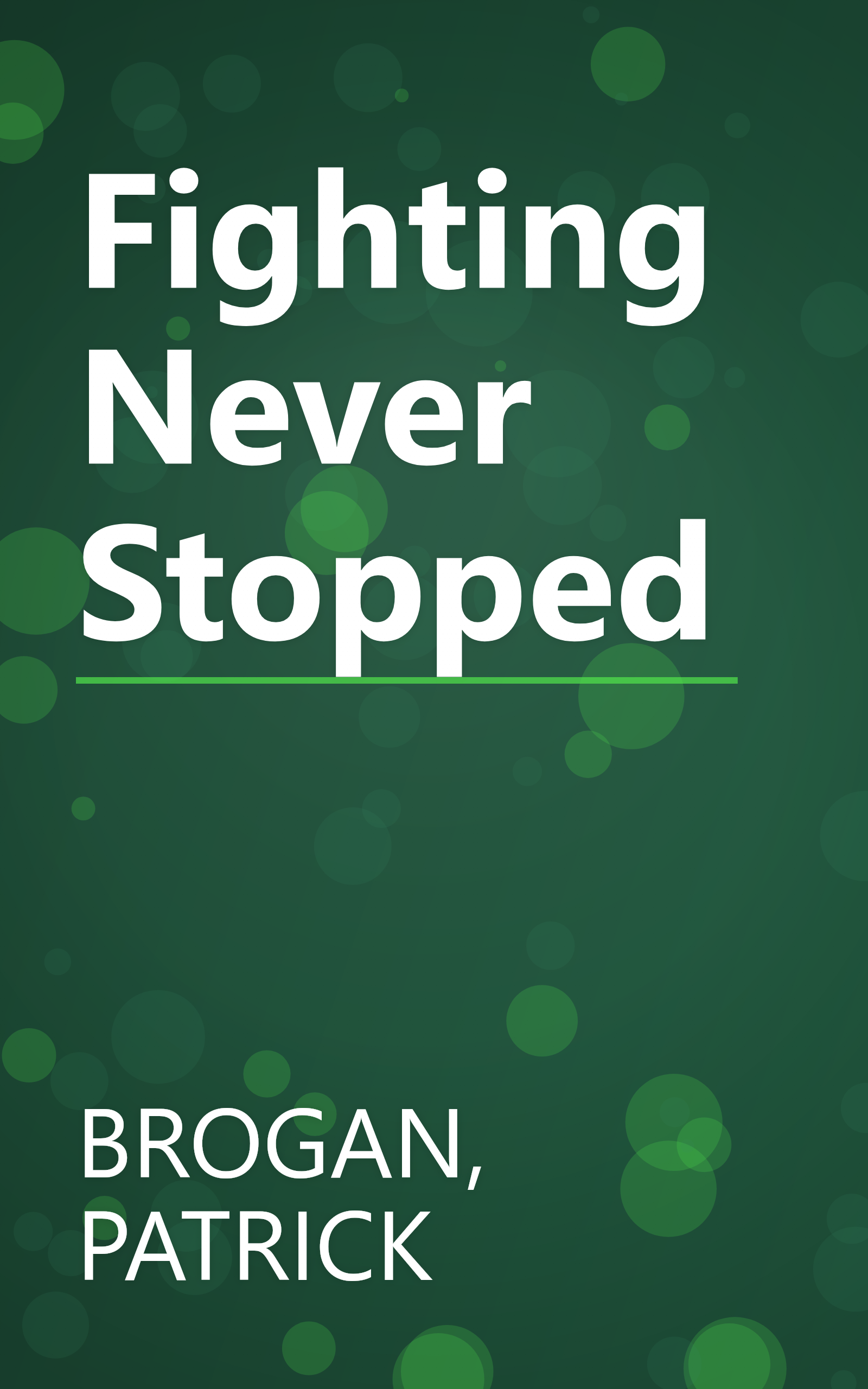 Fighting Never Stopped book cover