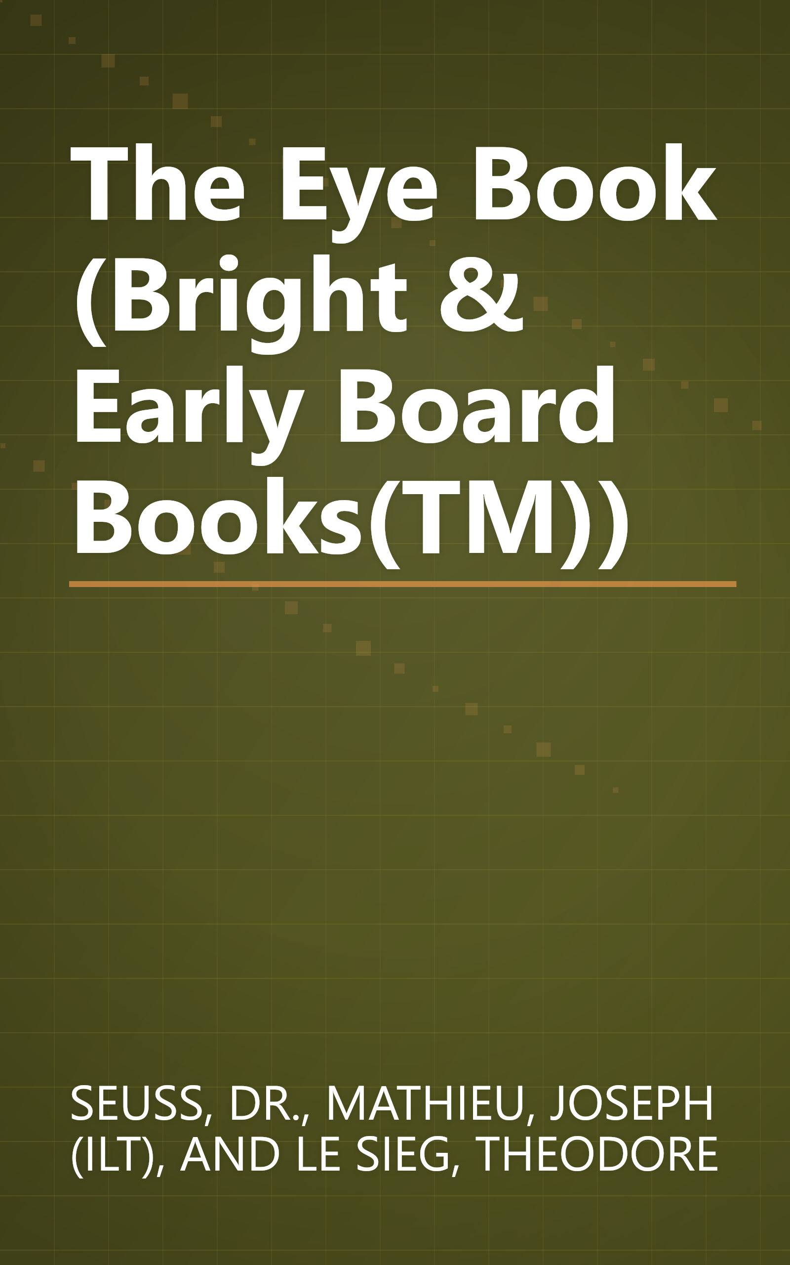 The Eye Book (Bright & Early Board Books(TM)) book cover
