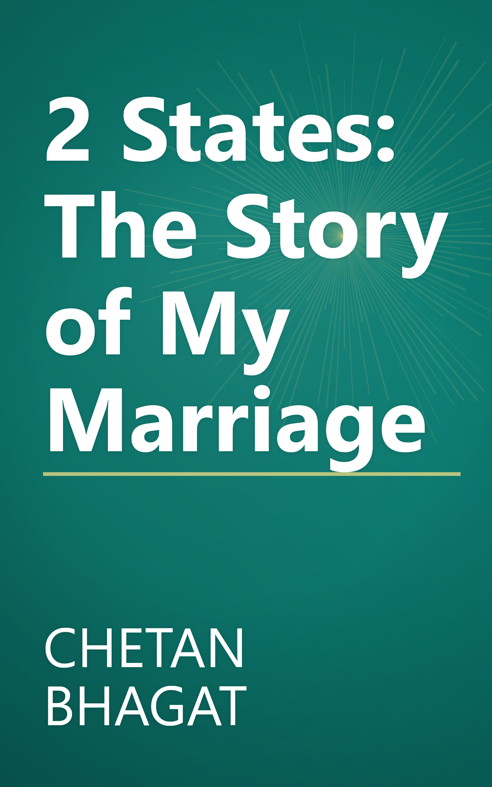2 States: The Story of My Marriage book cover