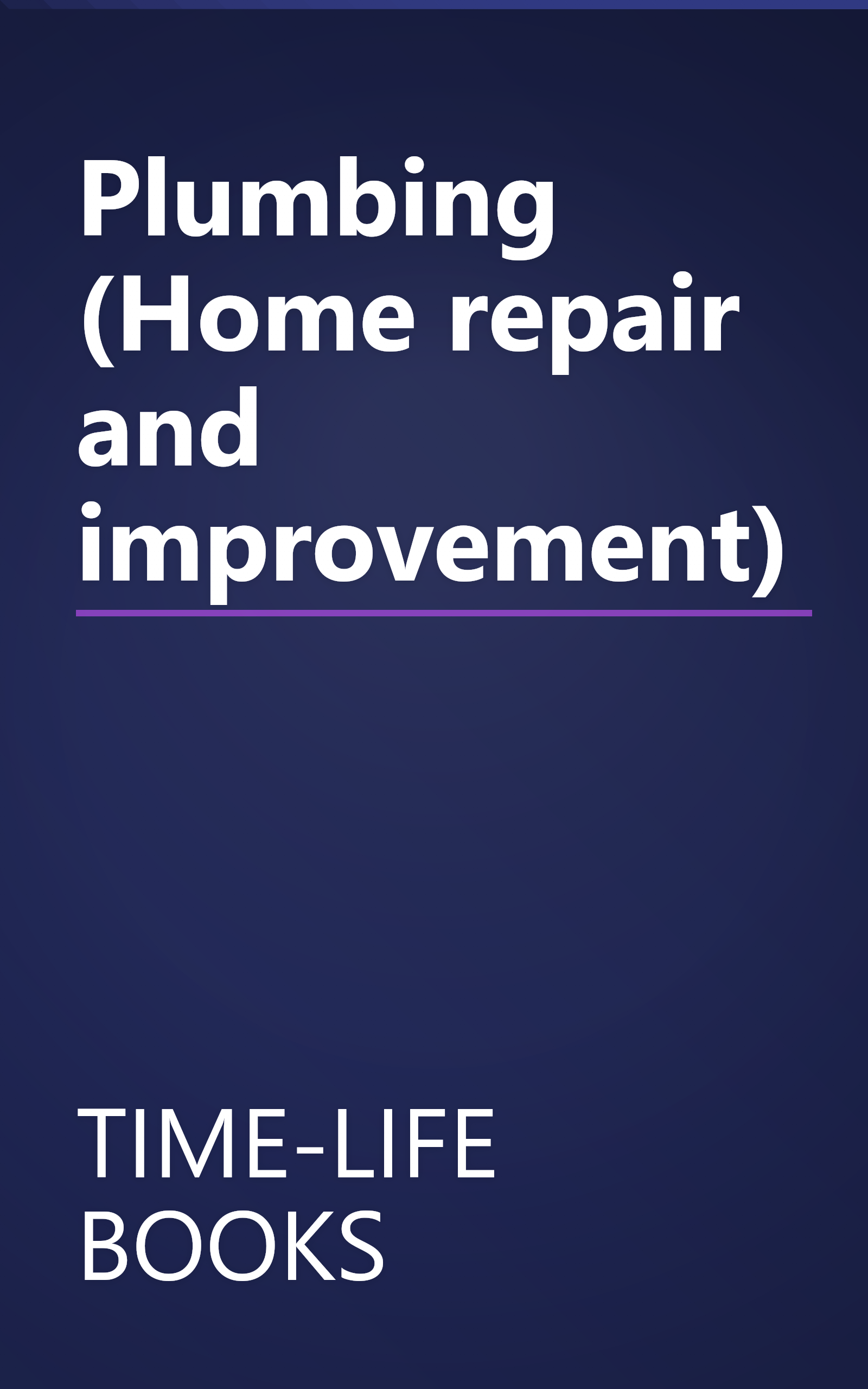 Plumbing (Home repair and improvement) book cover