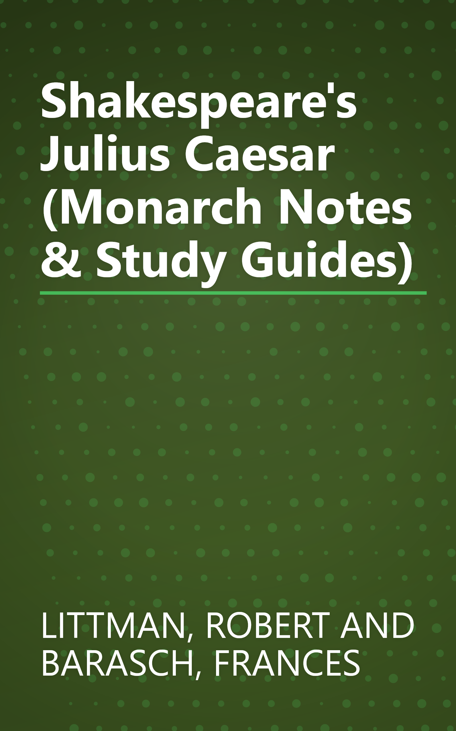 Shakespeare's Julius Caesar (Monarch Notes & Study Guides) book cover