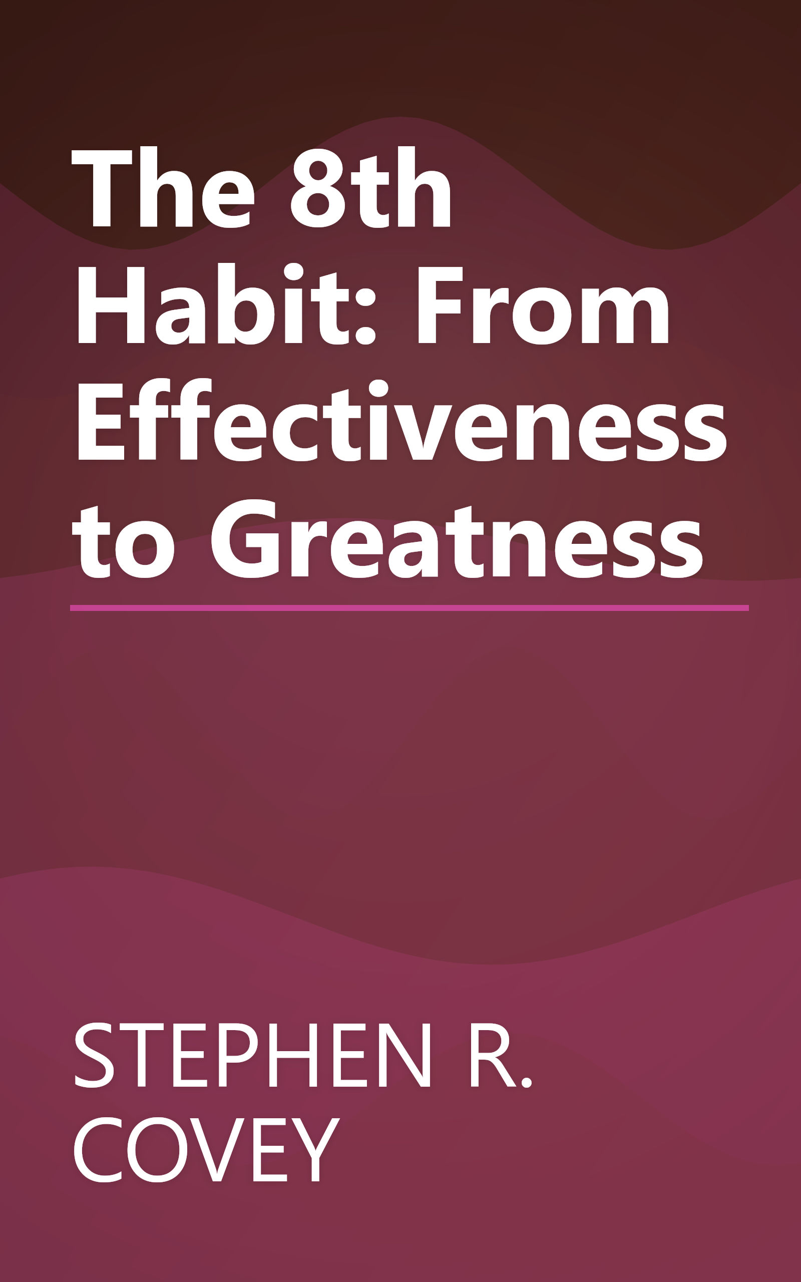 The 8th Habit: From Effectiveness to Greatness book cover