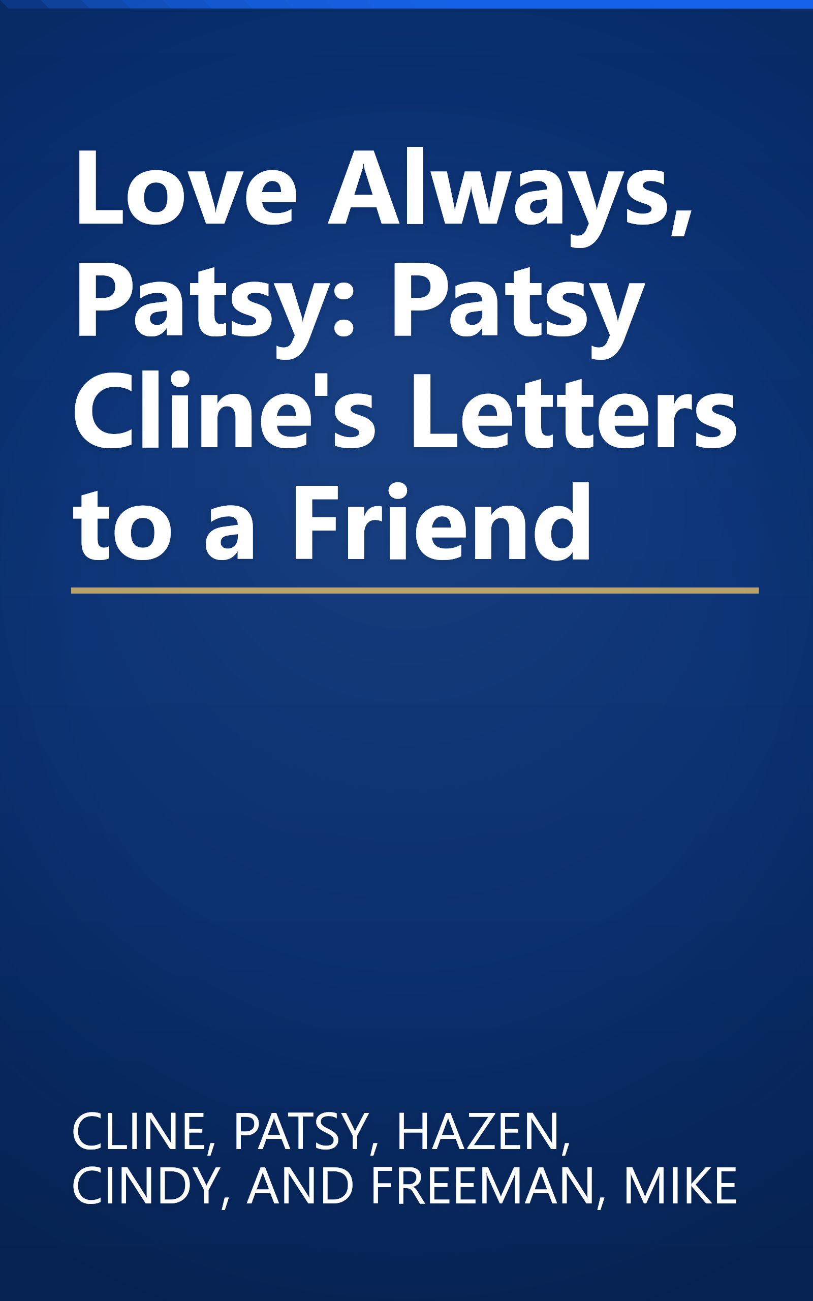 Love Always, Patsy: Patsy Cline's Letters to a Friend book cover
