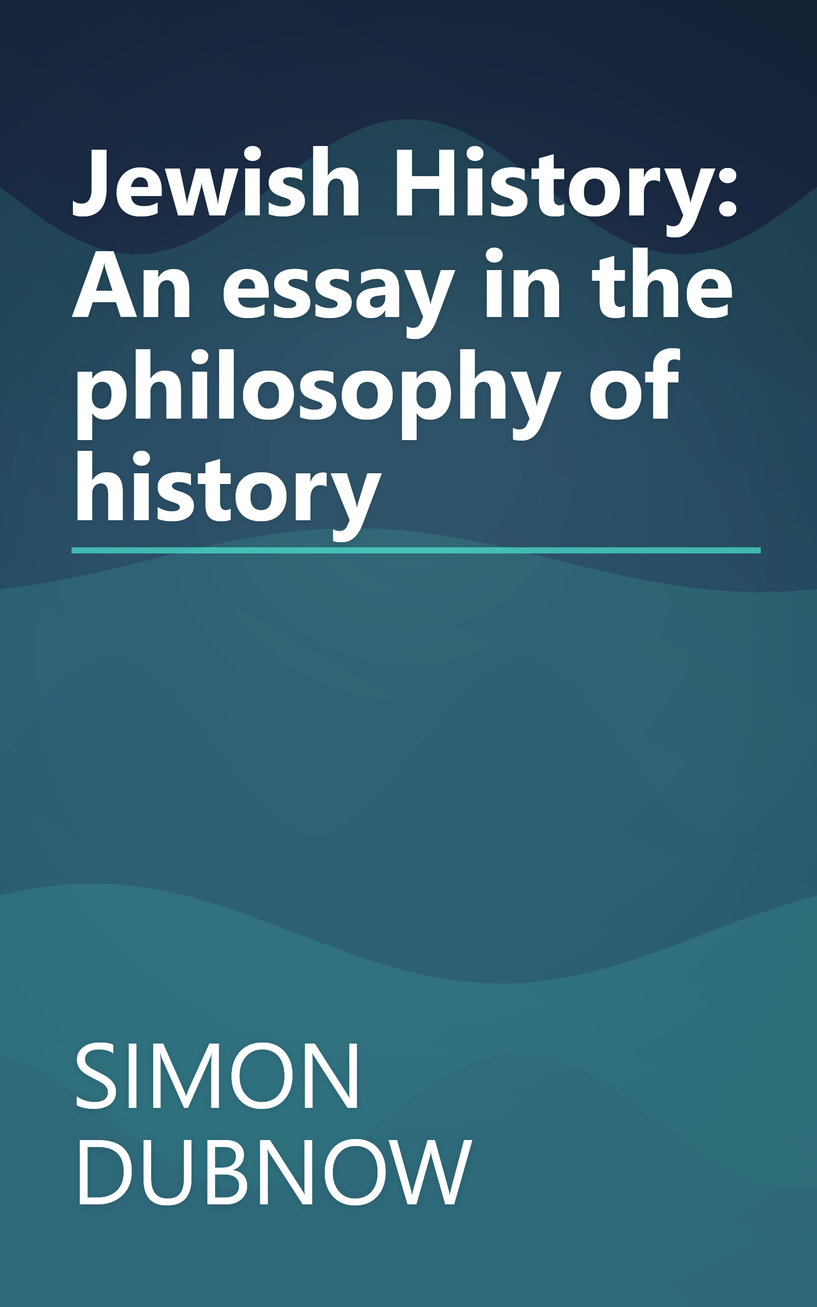 Jewish History: An essay in the philosophy of history book cover