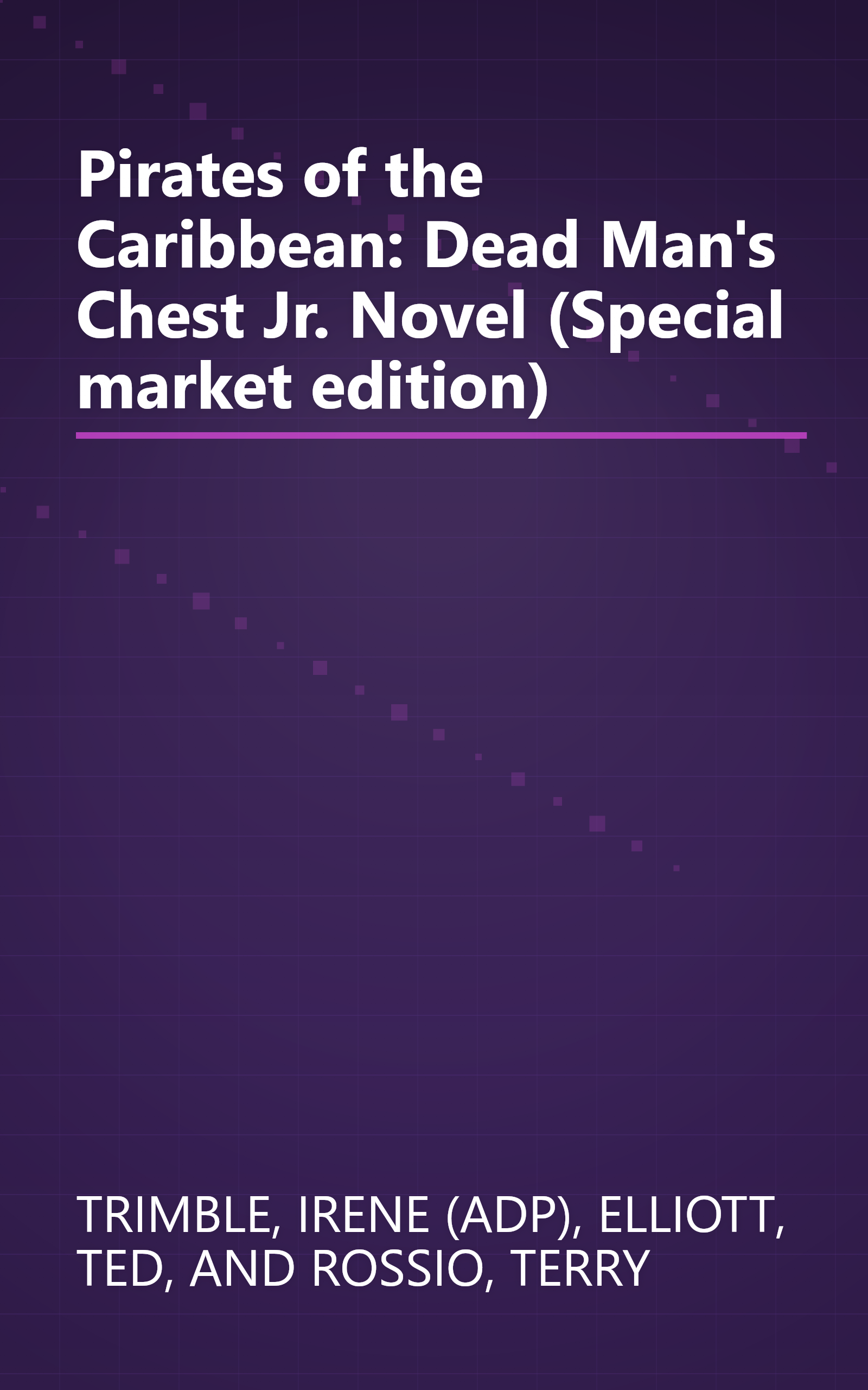 Pirates of the Caribbean: Dead Man's Chest Jr. Novel (Special market edition) book cover