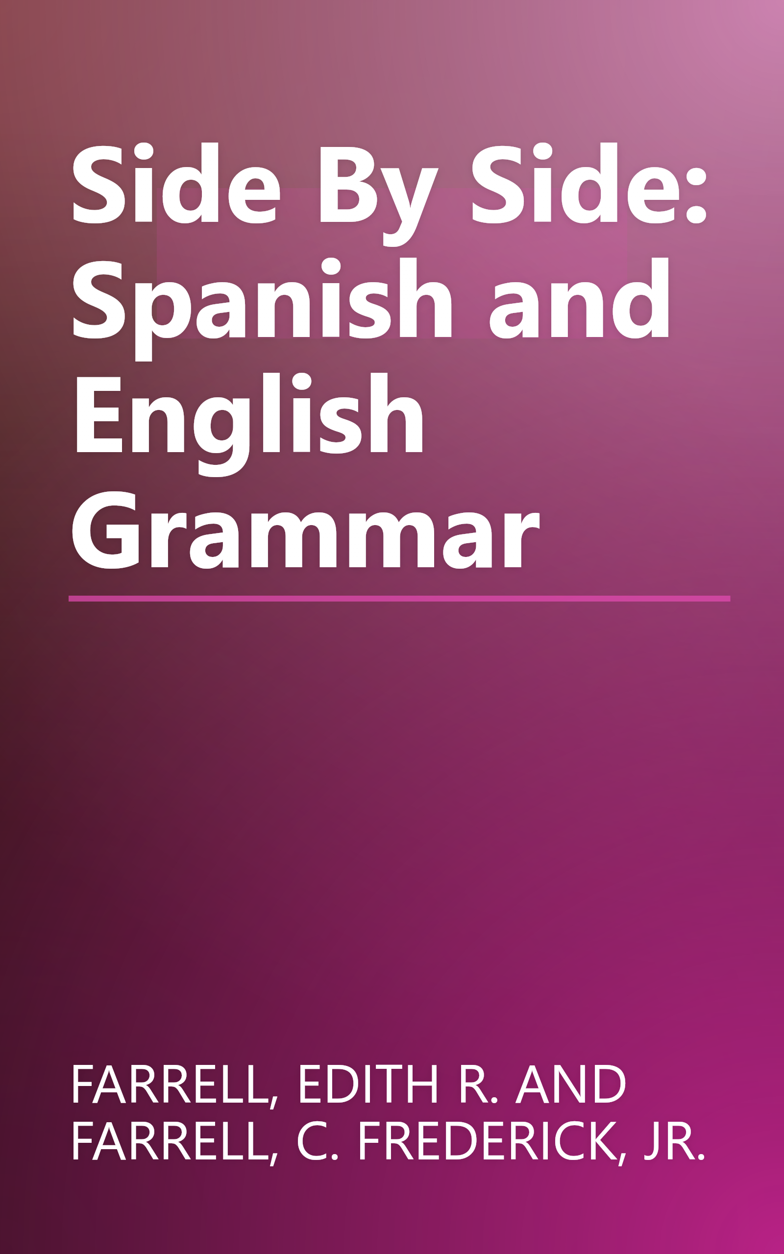 Side By Side: Spanish and English Grammar book cover