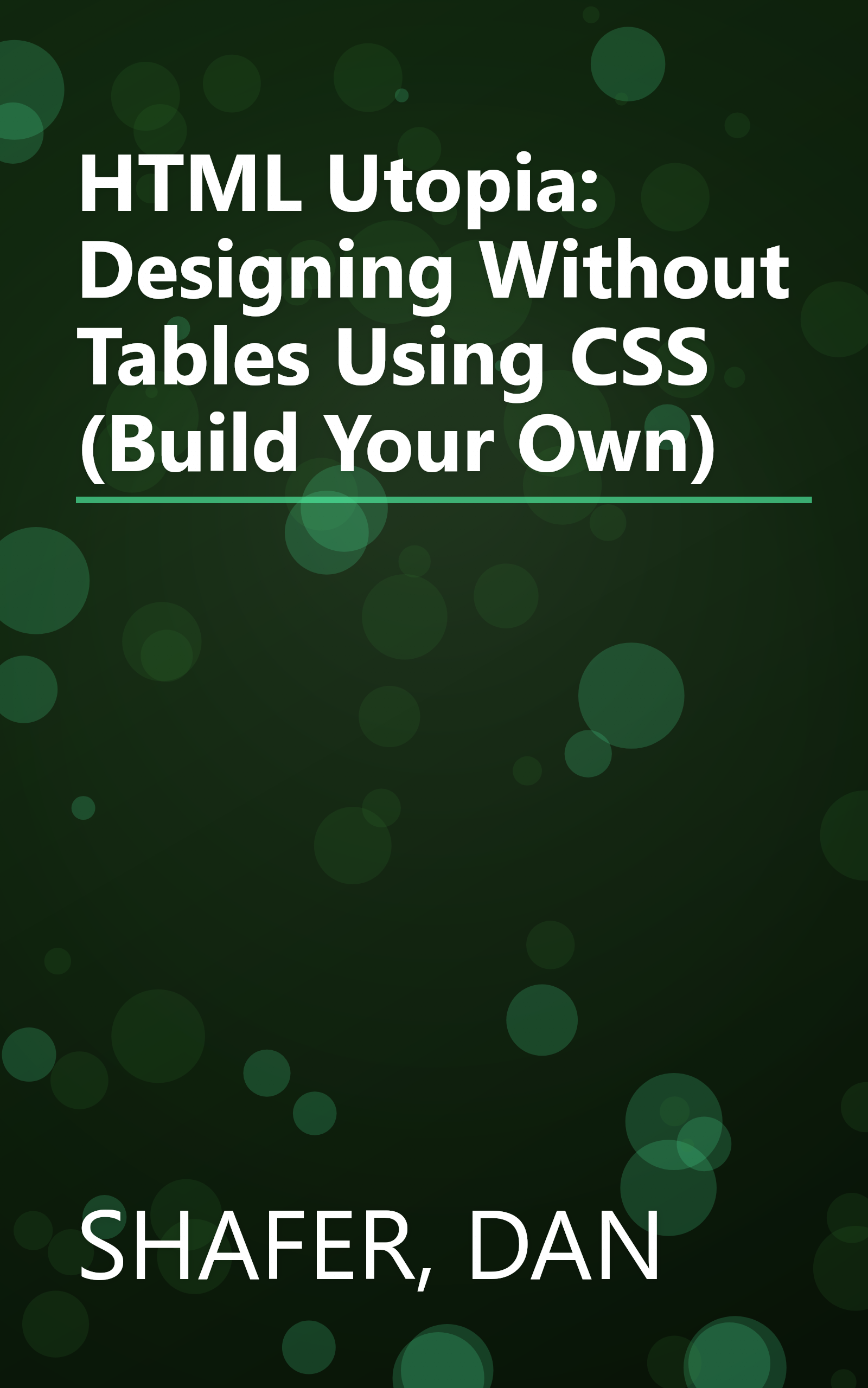 HTML Utopia: Designing Without Tables Using CSS (Build Your Own) book cover