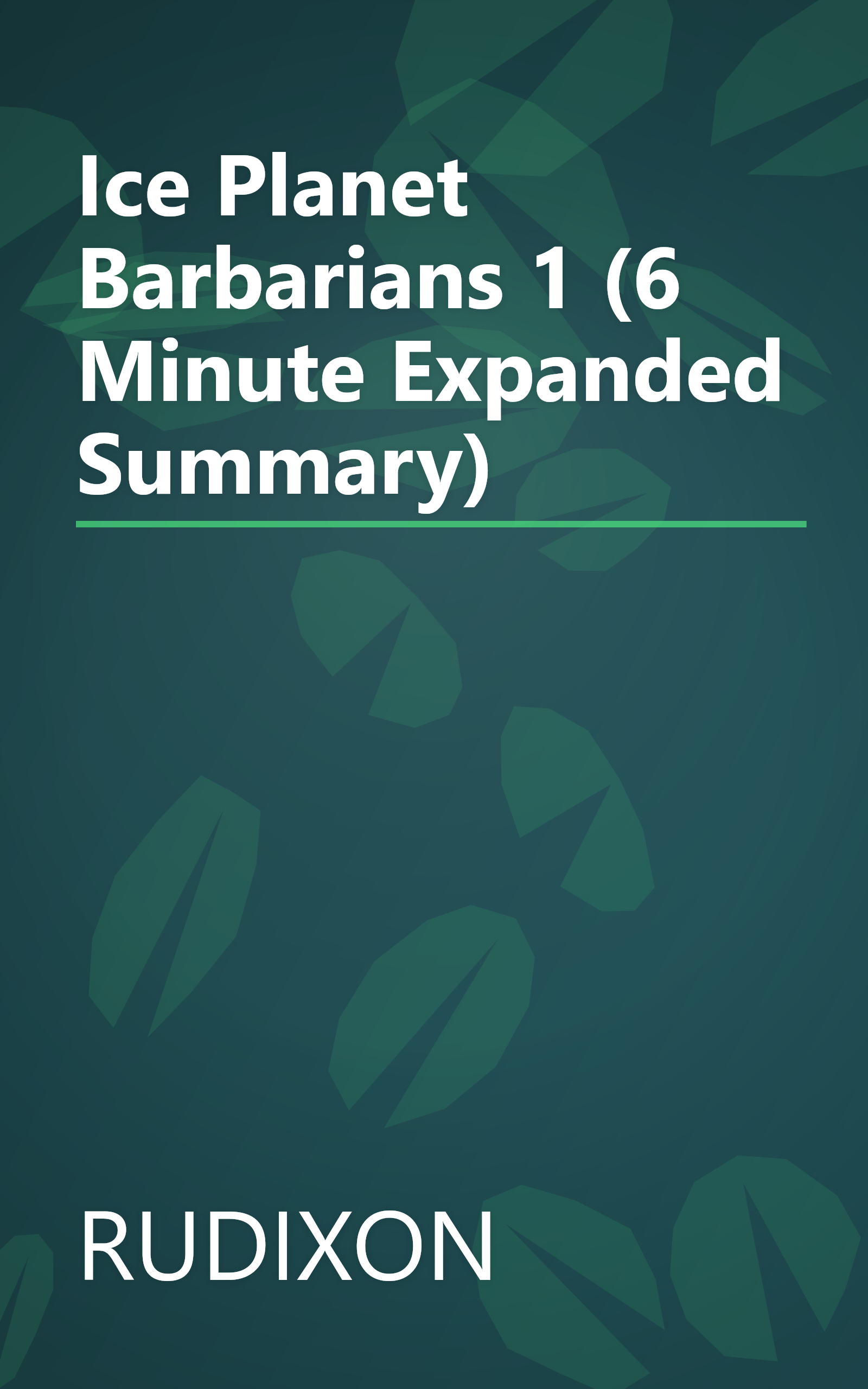 Ice Planet Barbarians 1 (6 Minute   Expanded Summary) book cover