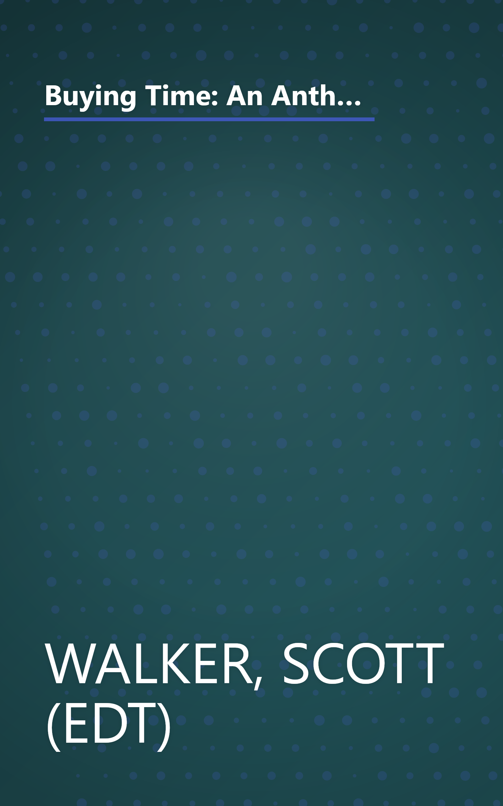 Buying Time: An Anthology Celebrating 20 Years of the Literature Program of the National Endowment for the Arts book cover