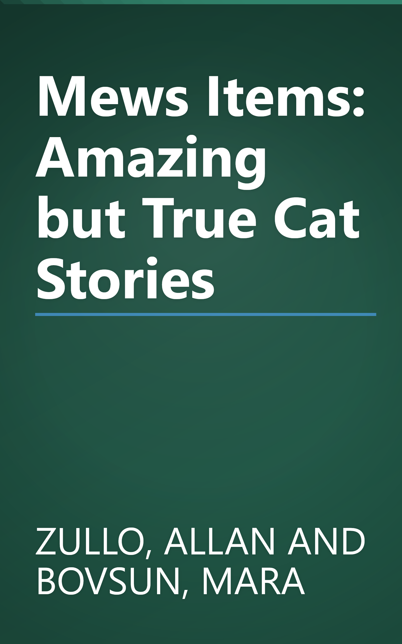 Mews Items: Amazing but True Cat Stories book cover