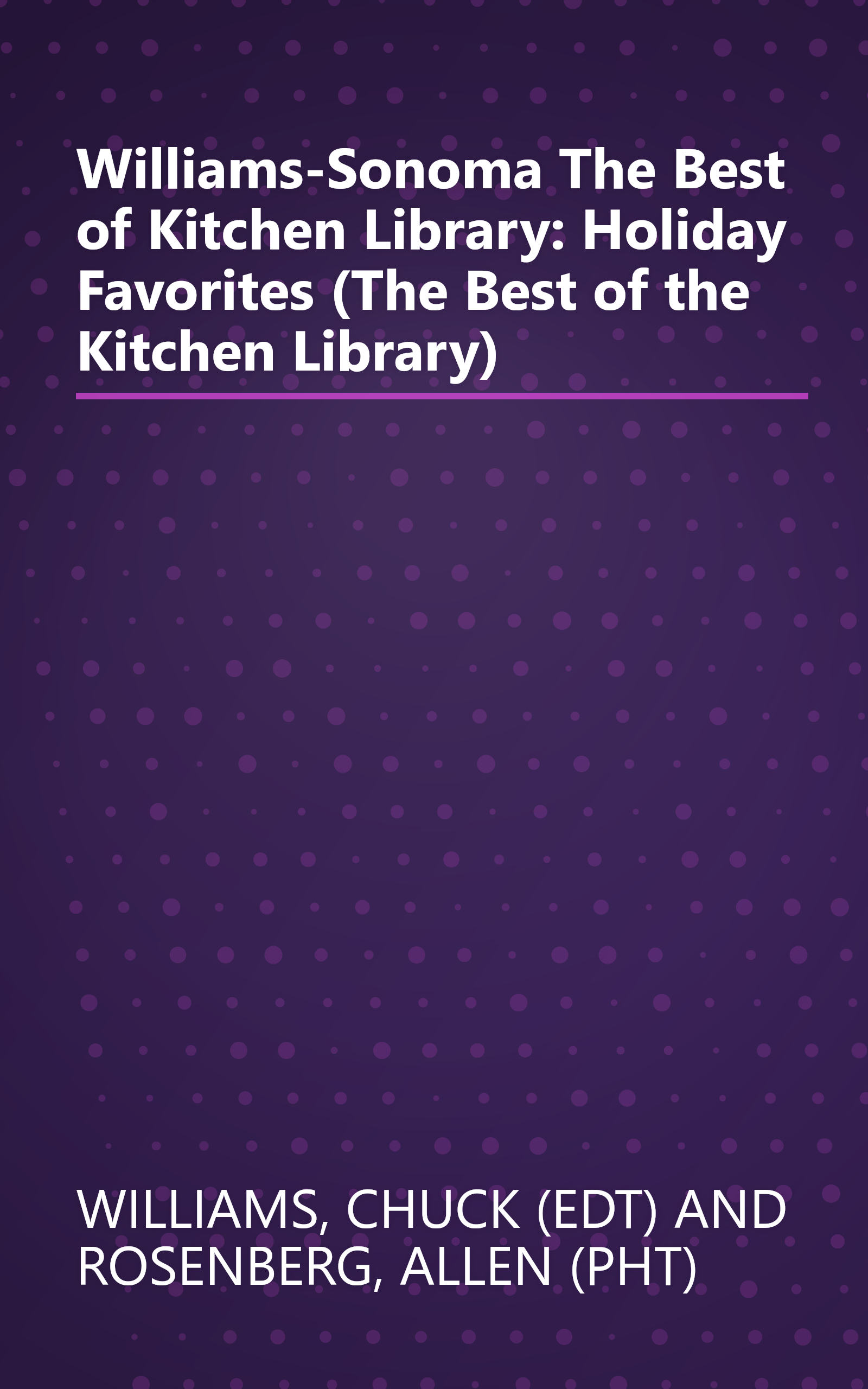 Williams-Sonoma The Best of Kitchen Library: Holiday Favorites (The Best of the Kitchen Library) book cover