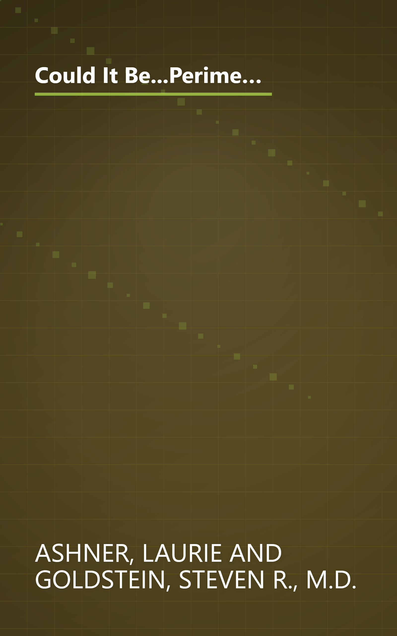 Could It Be...Perimenopause?: How Women 35-50 Can Overcome Forgetfulness, Mood Swings, Insomnia, Weight Gain, Sexual Dysfunction and Other Telltale Signs of Hormonal Imbalance book cover