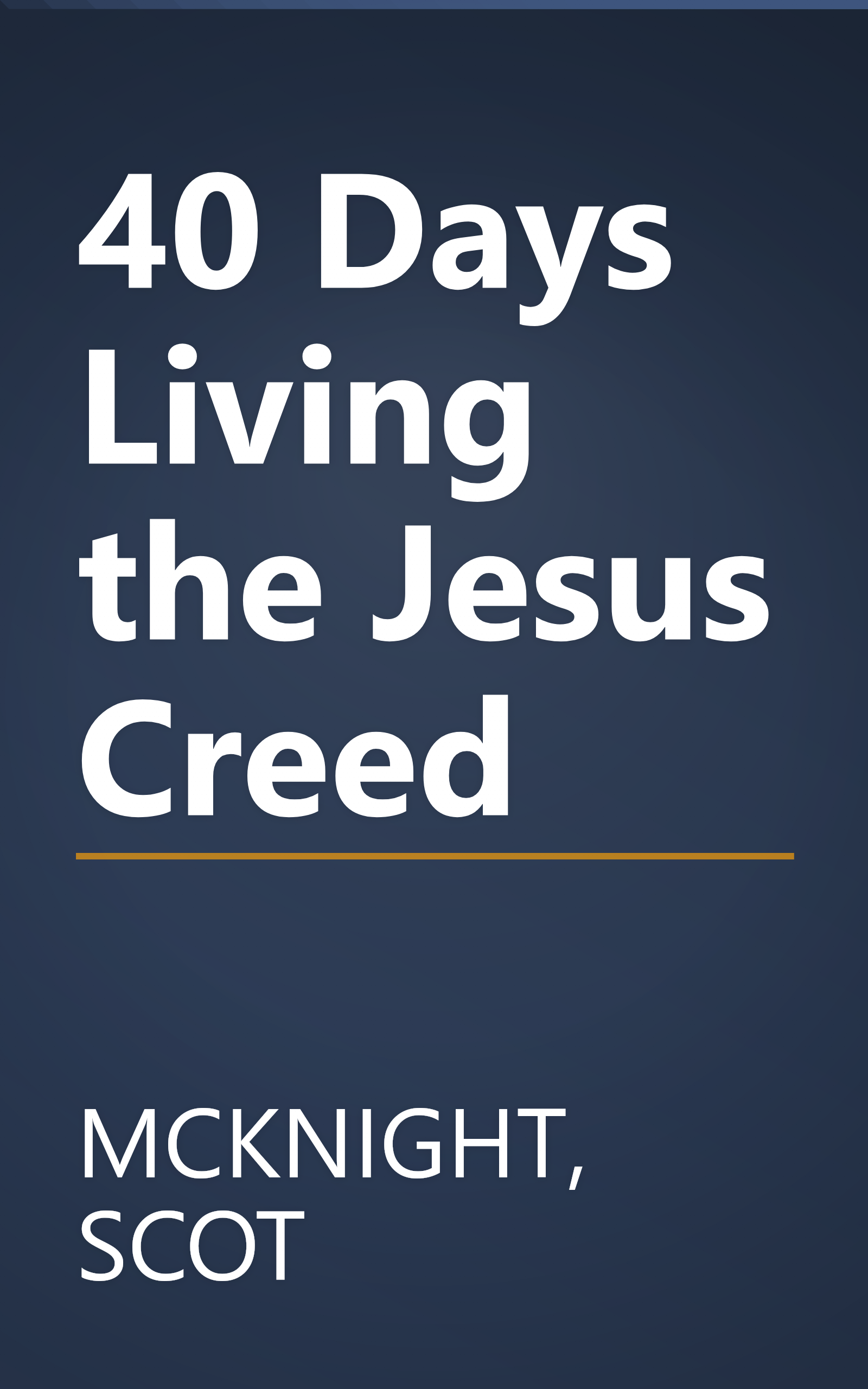 40 Days Living the Jesus Creed book cover