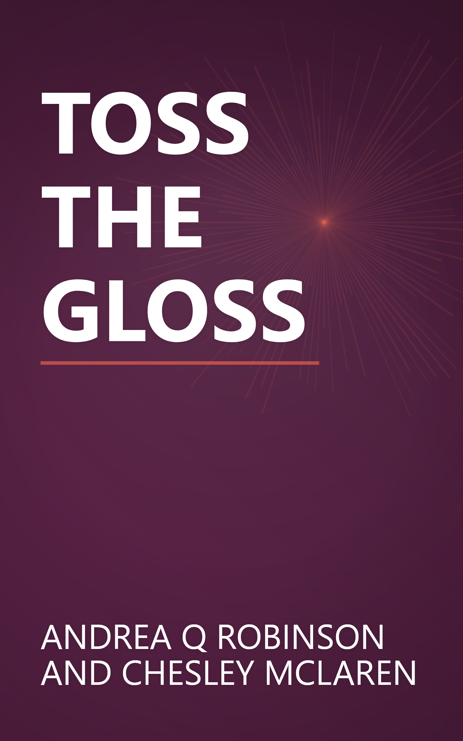 TOSS THE GLOSS book cover
