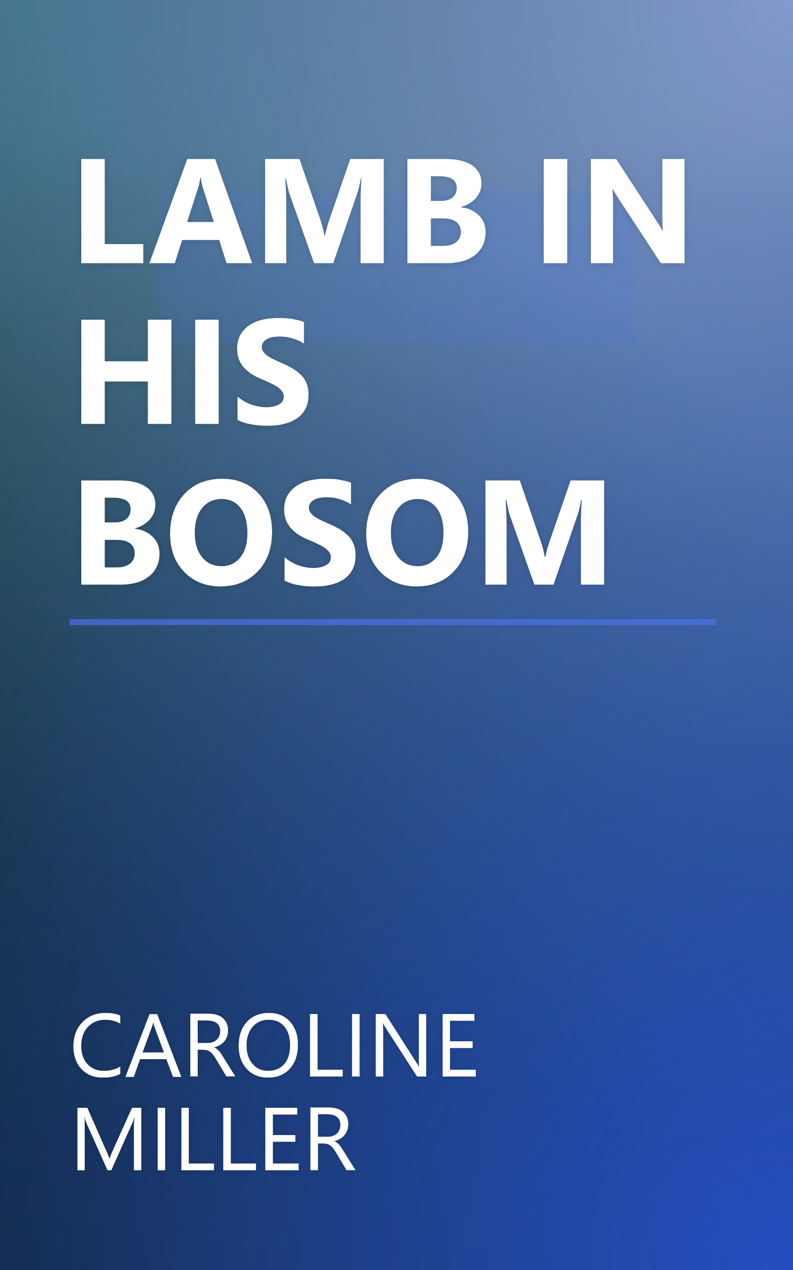 LAMB IN HIS BOSOM book cover