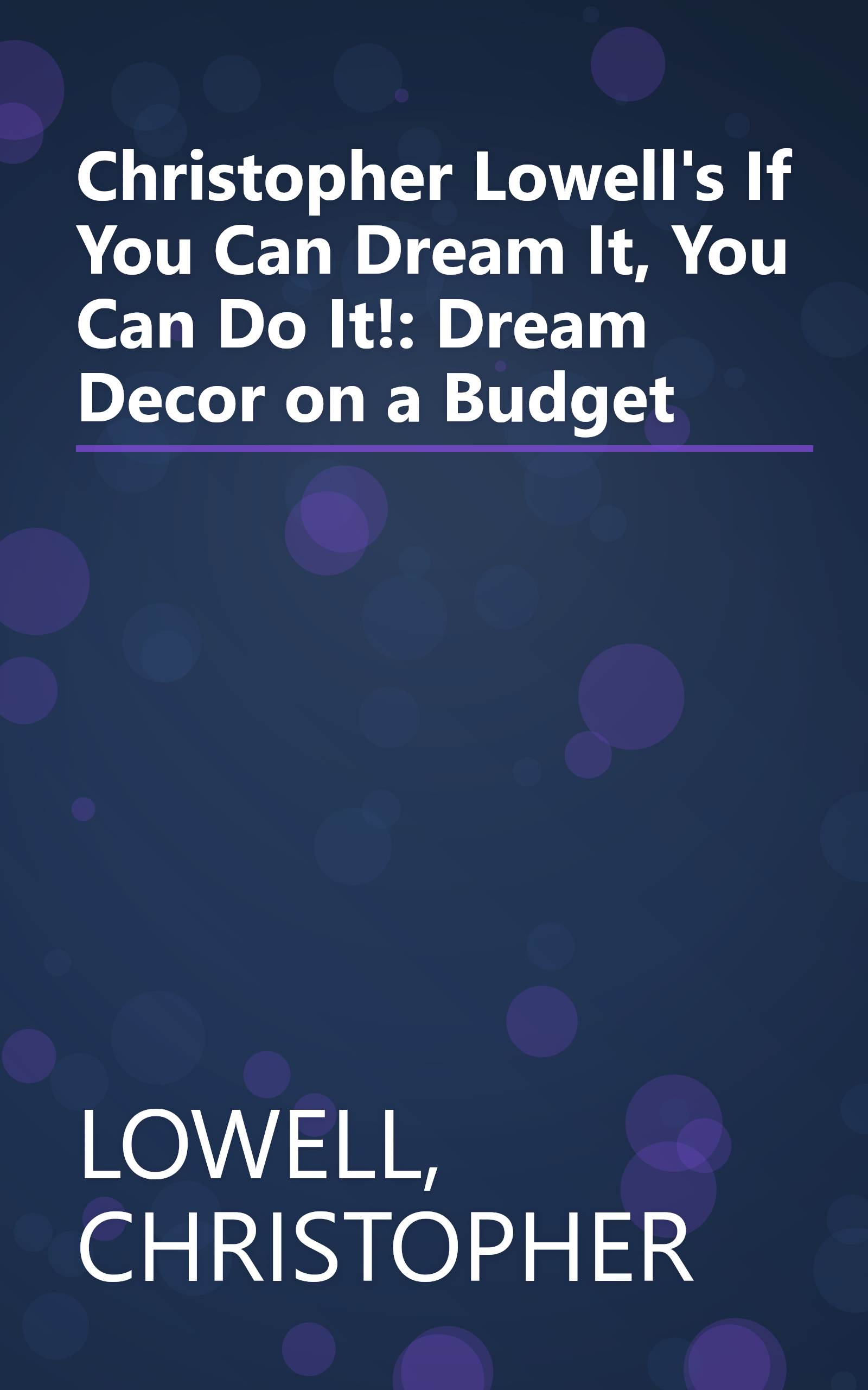 Christopher Lowell's If You Can Dream It, You Can Do It!: Dream Decor on a Budget book cover