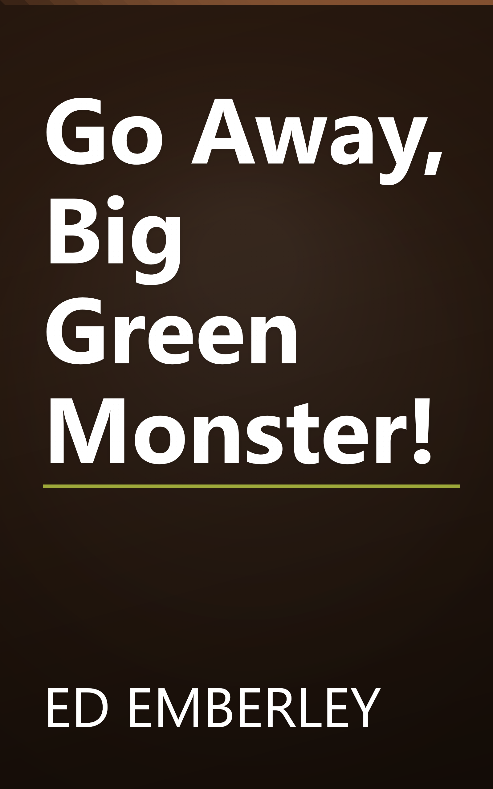 Go Away, Big Green Monster! book cover