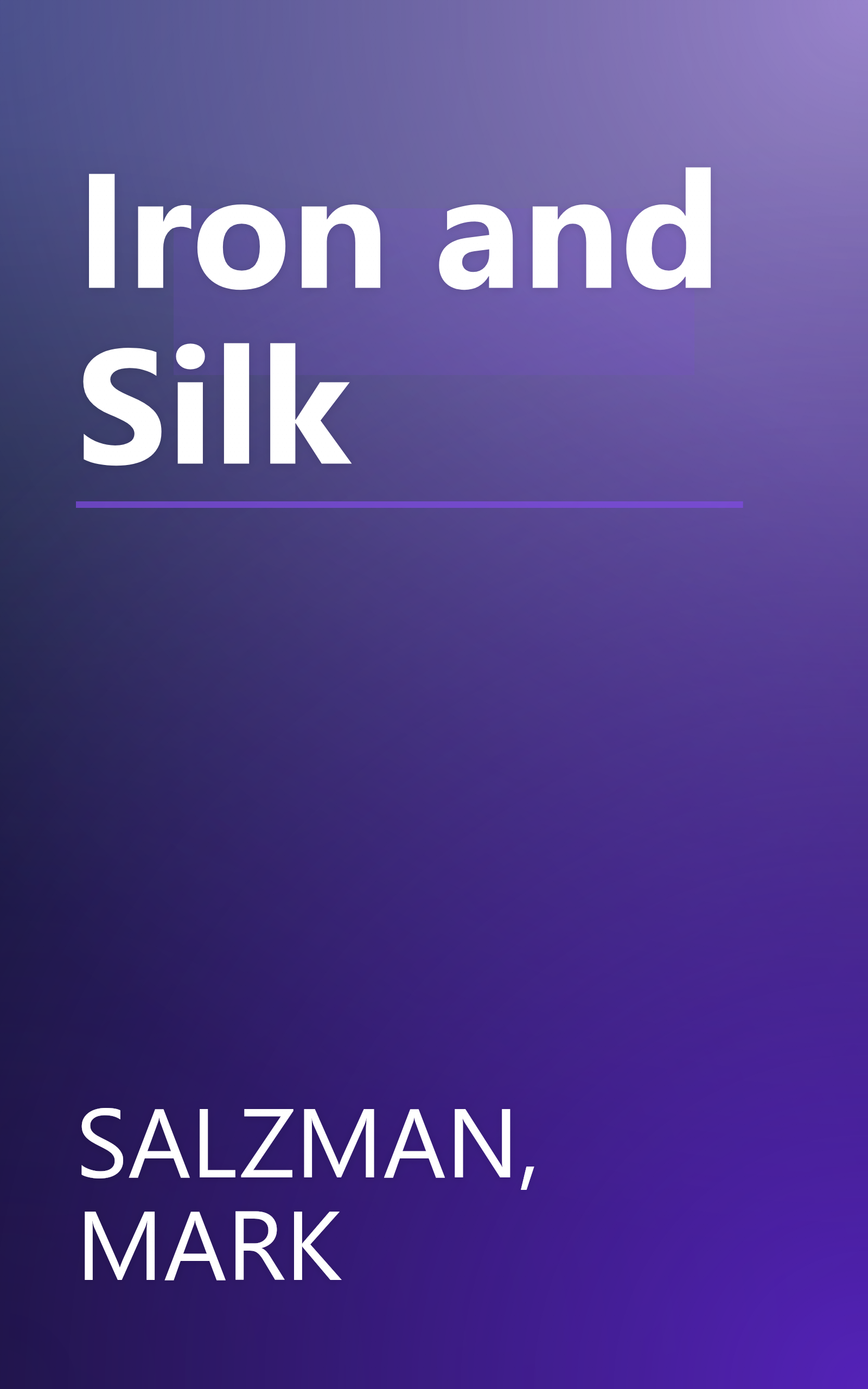 Iron and Silk book cover