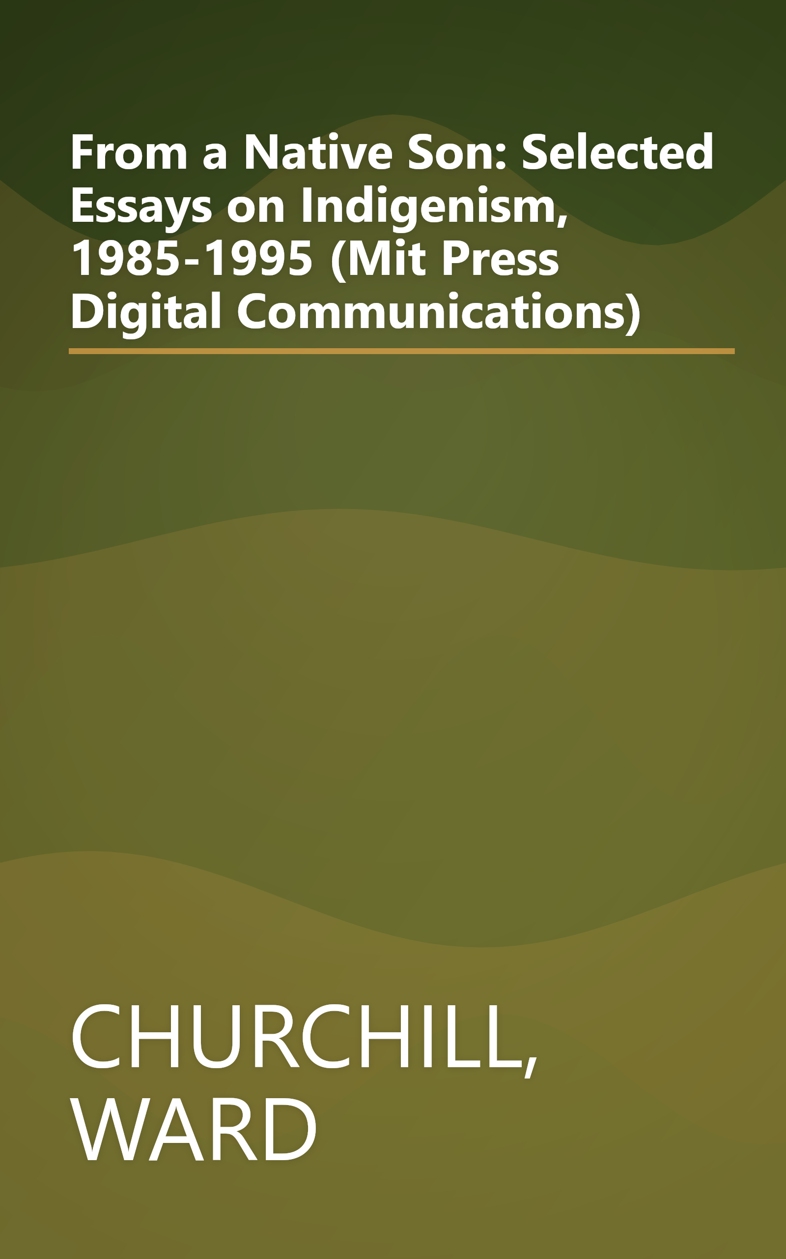From a Native Son: Selected Essays on Indigenism, 1985-1995 (Mit Press Digital Communications) book cover