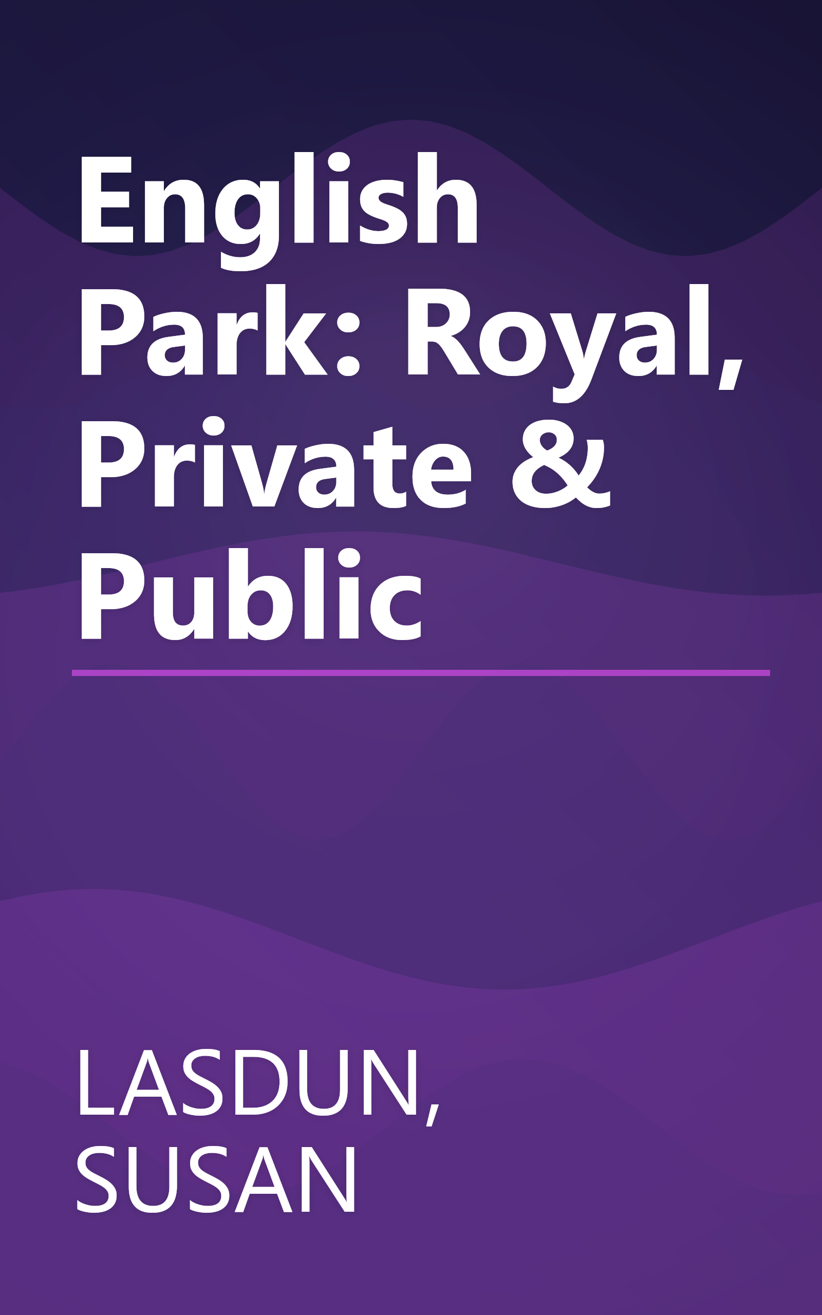 English Park:  Royal, Private & Public book cover