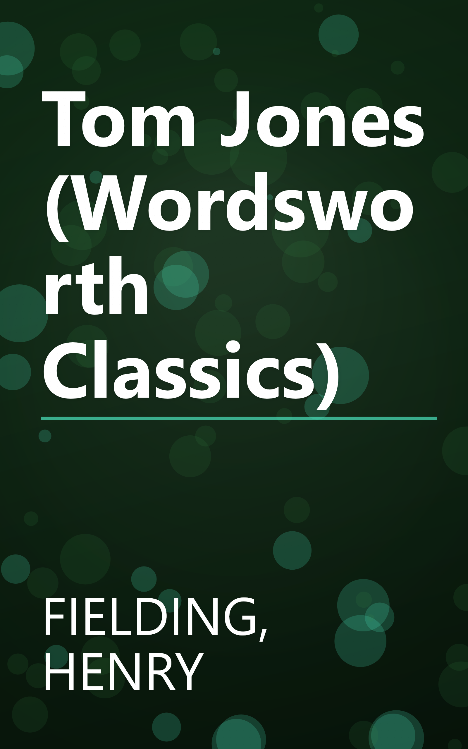 Tom Jones (Wordsworth Classics) book cover