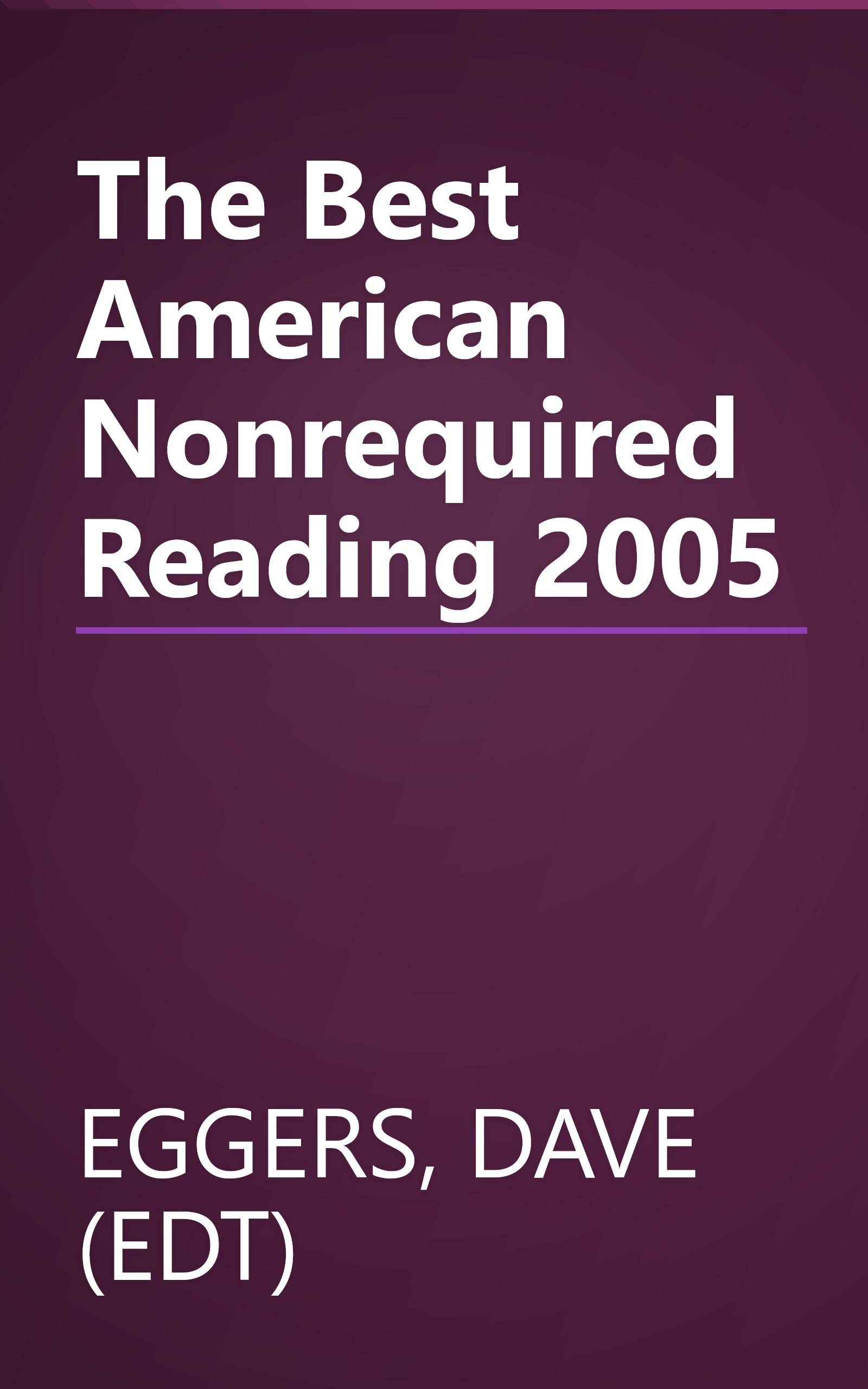 The Best American Nonrequired Reading 2005 book cover