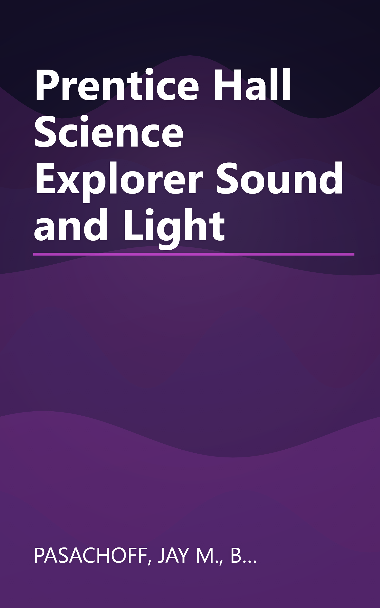 Prentice Hall Science Explorer Sound and Light book cover