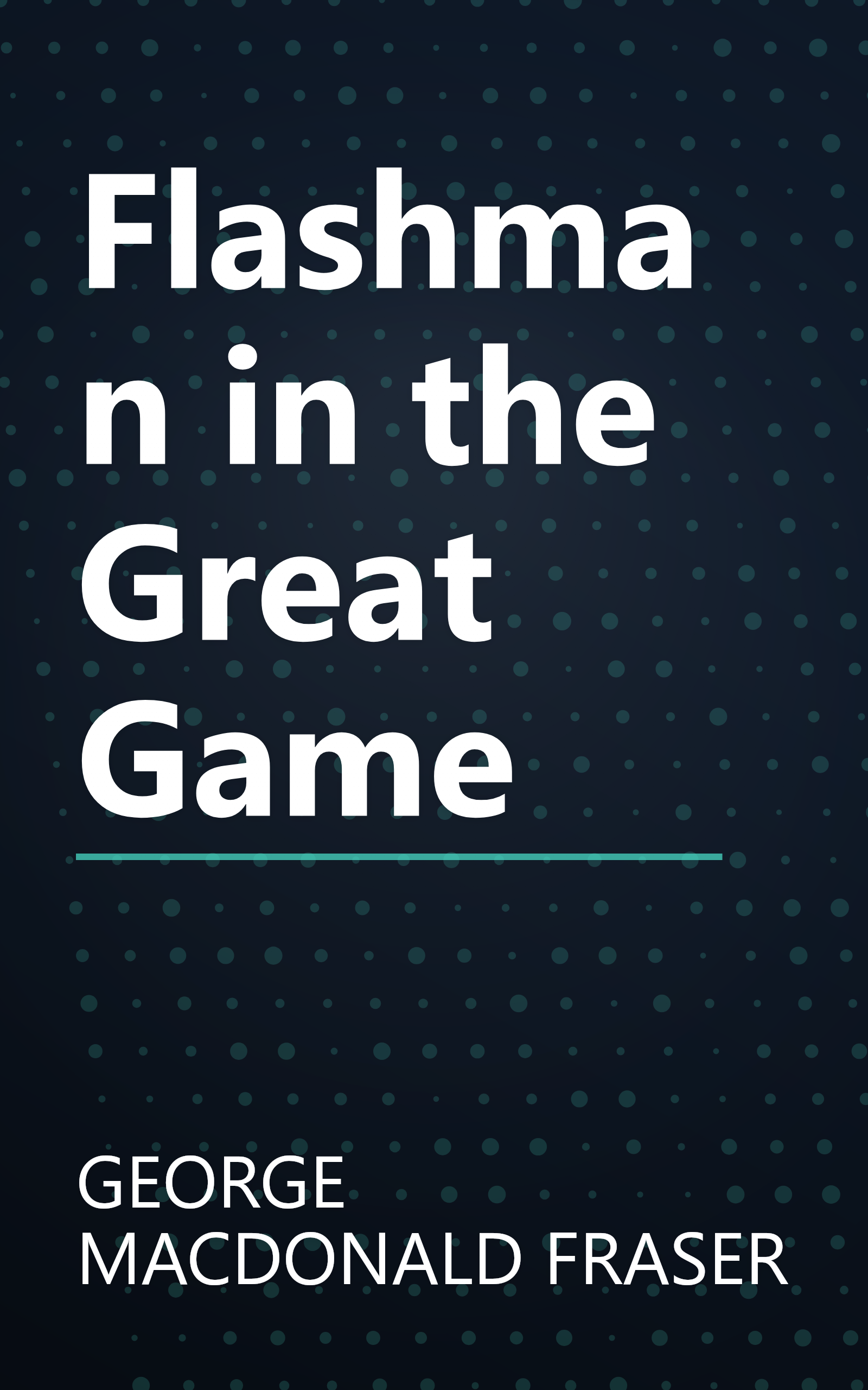 Flashman in the Great Game book cover