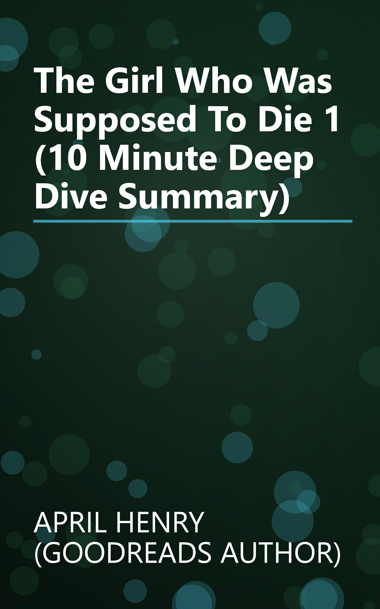 The Girl Who Was Supposed To Die 1 (10 Minute   Deep Dive Summary) book cover