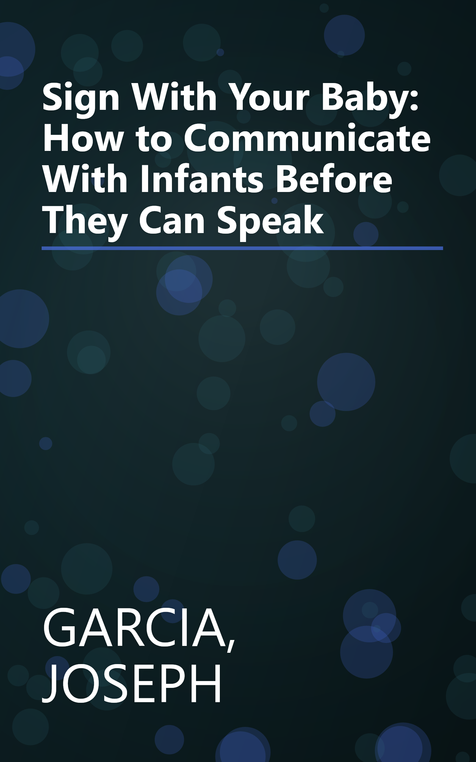 Sign With Your Baby: How to Communicate With Infants Before They Can Speak book cover