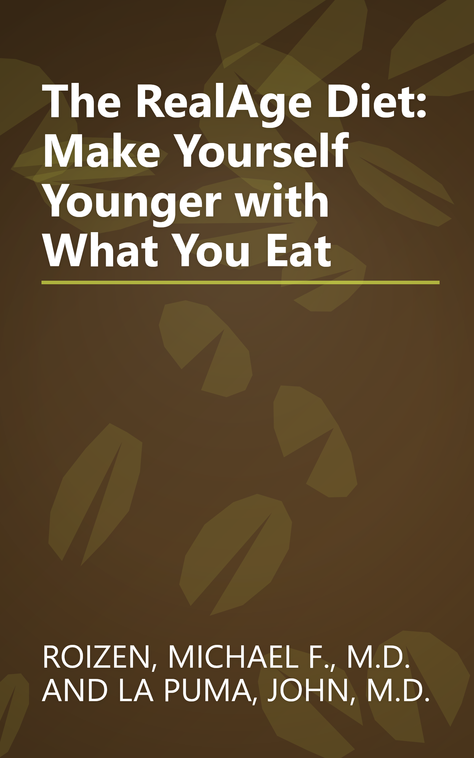 The RealAge Diet: Make Yourself Younger with What You Eat book cover