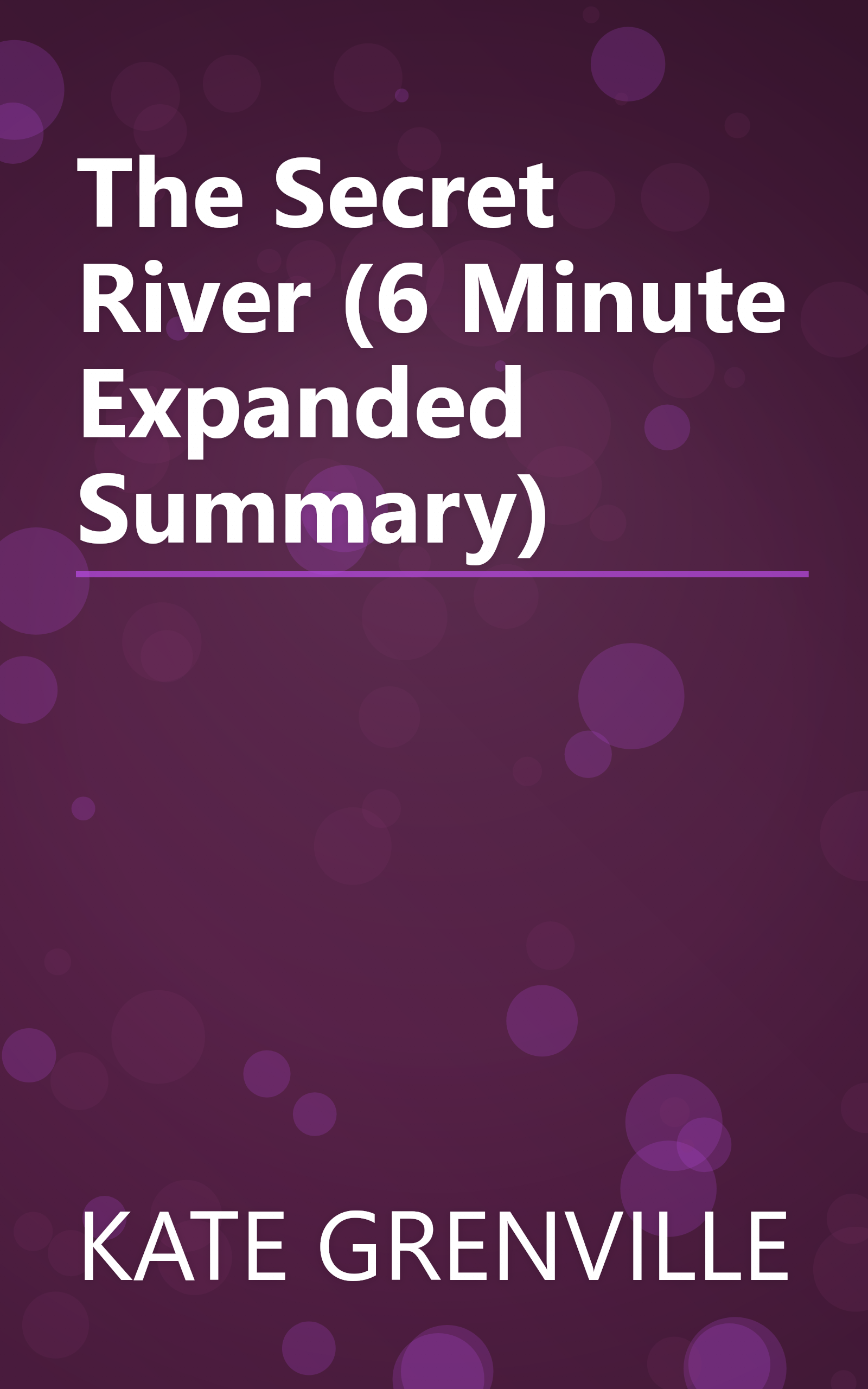 The Secret River (6 Minute   Expanded Summary) book cover