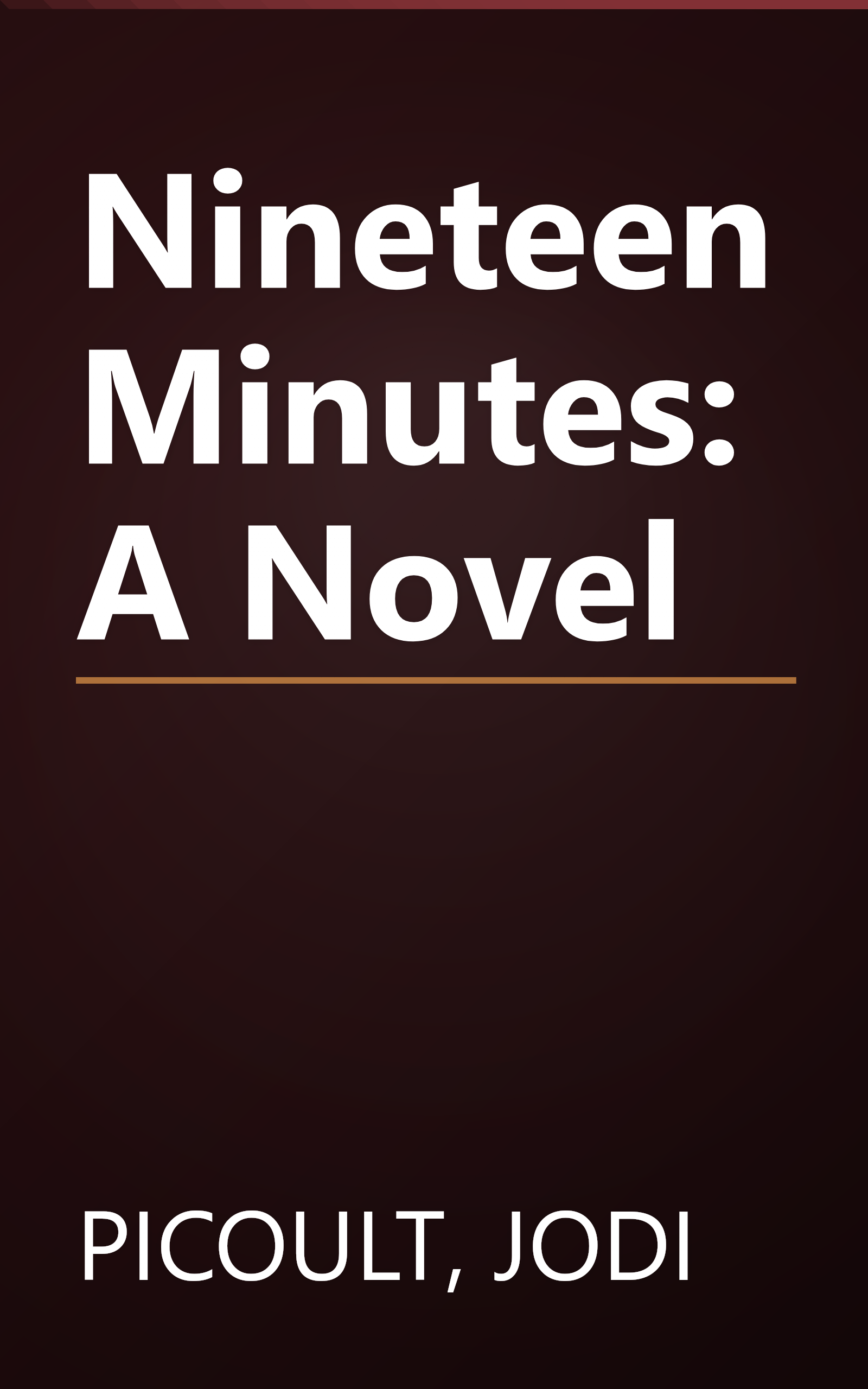 Nineteen Minutes: A Novel book cover