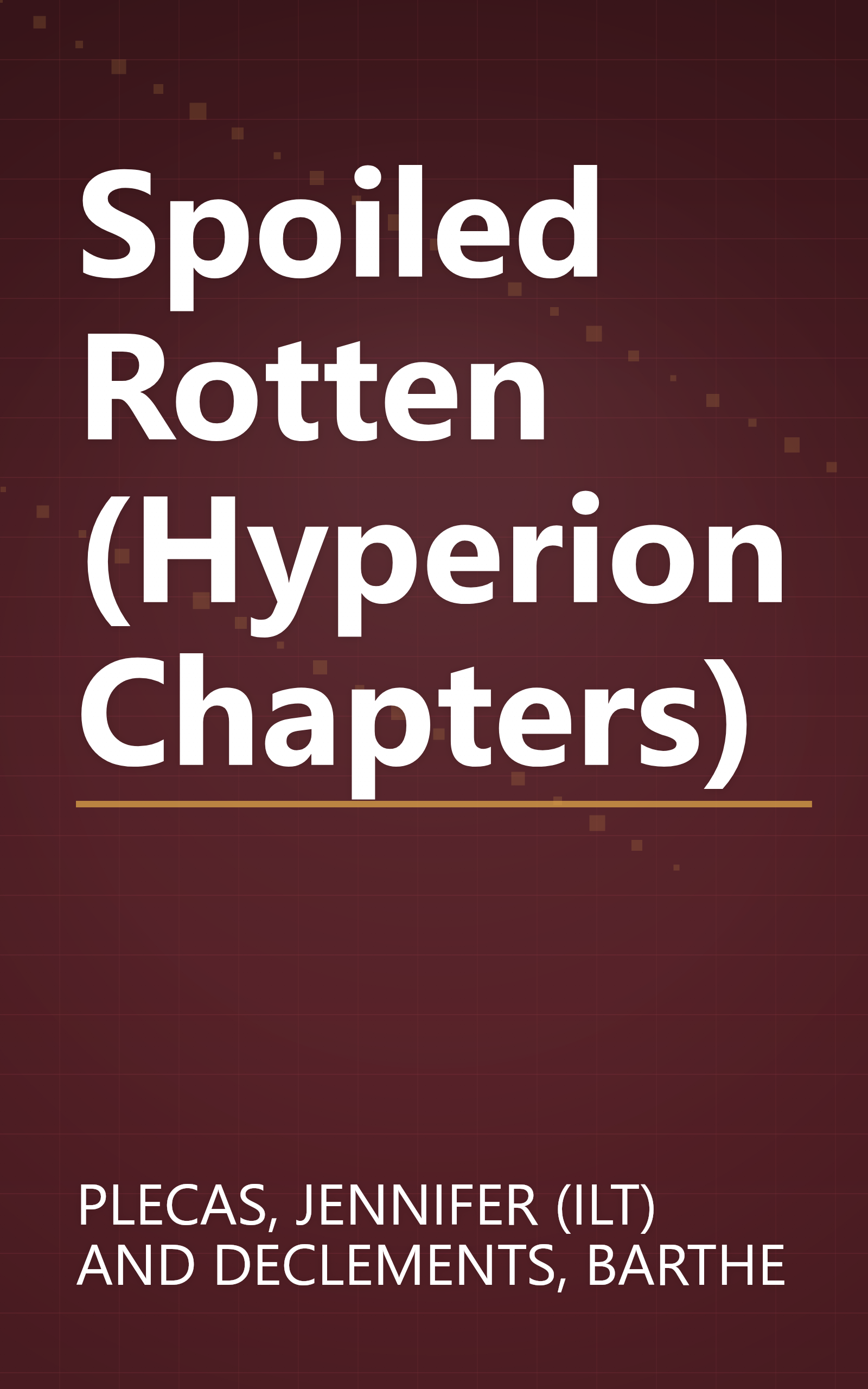 Spoiled Rotten (Hyperion Chapters) book cover