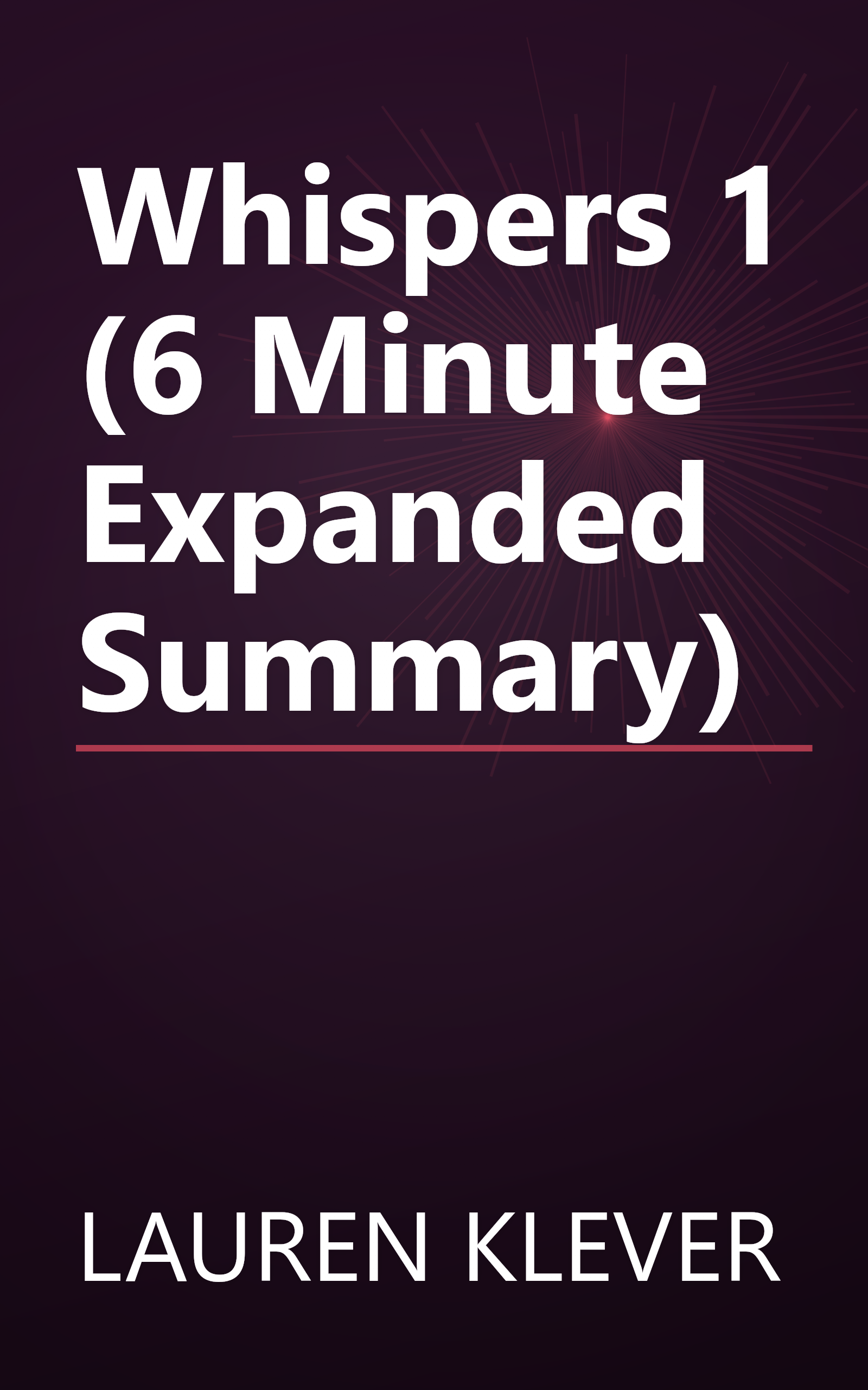 Whispers 1 (6 Minute   Expanded Summary) book cover