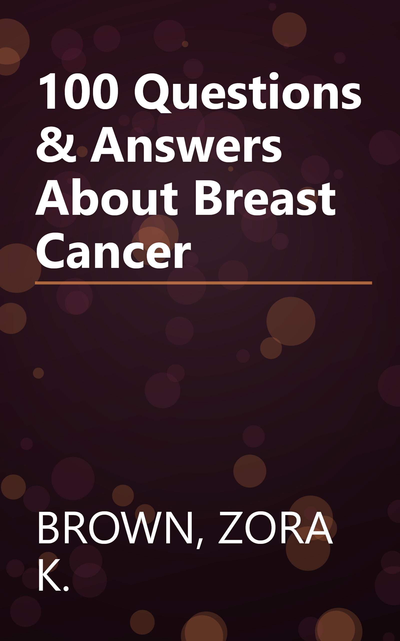 100 Questions & Answers About Breast Cancer book cover