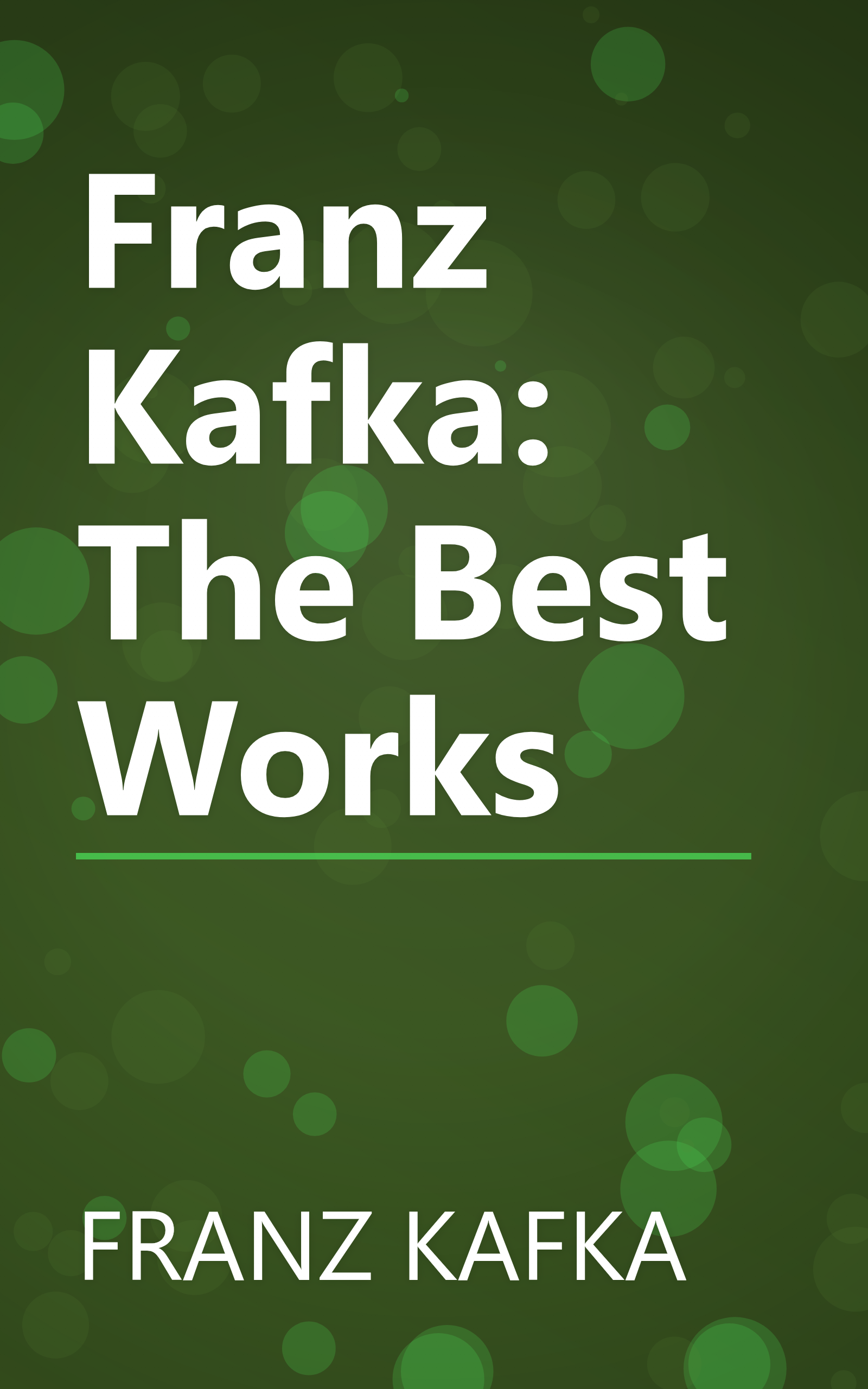 Franz Kafka: The Best Works book cover