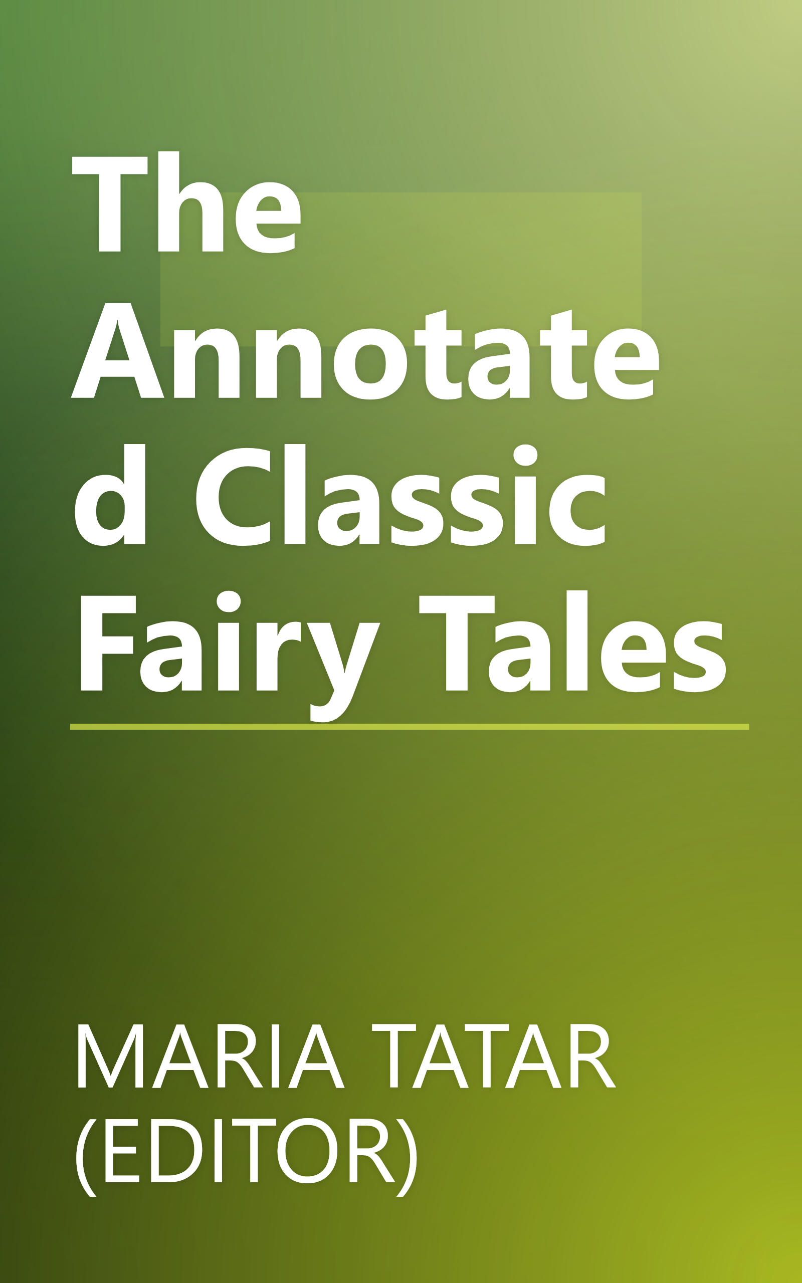 The Annotated Classic Fairy Tales book cover